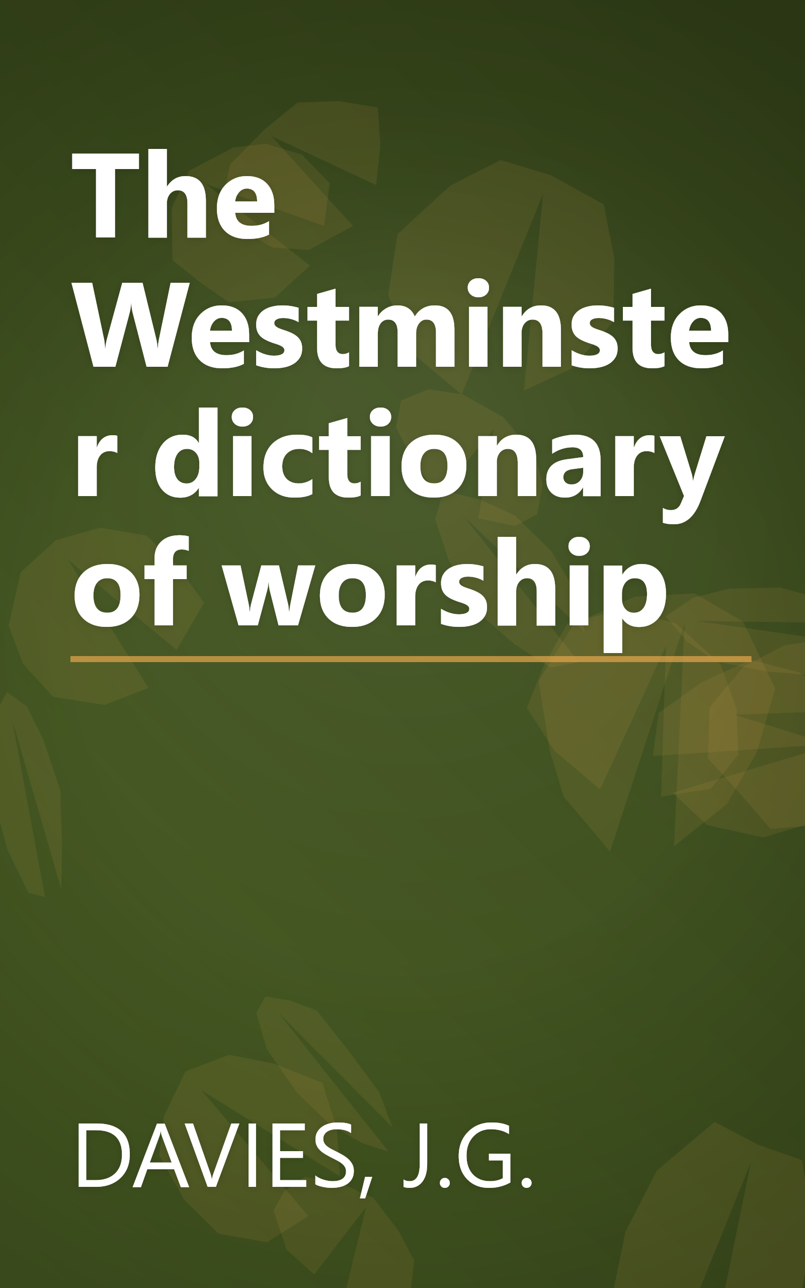 The Westminster dictionary of worship book cover