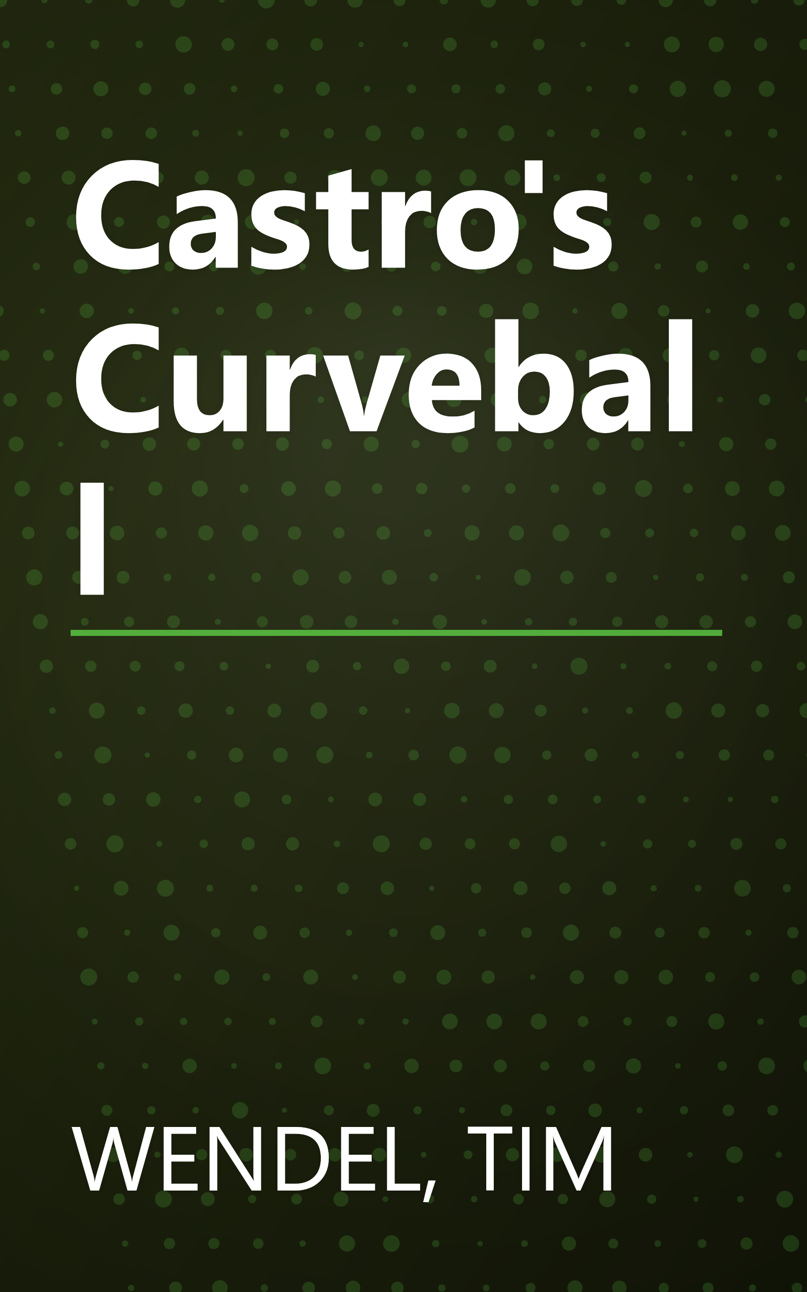 Castro's Curveball book cover