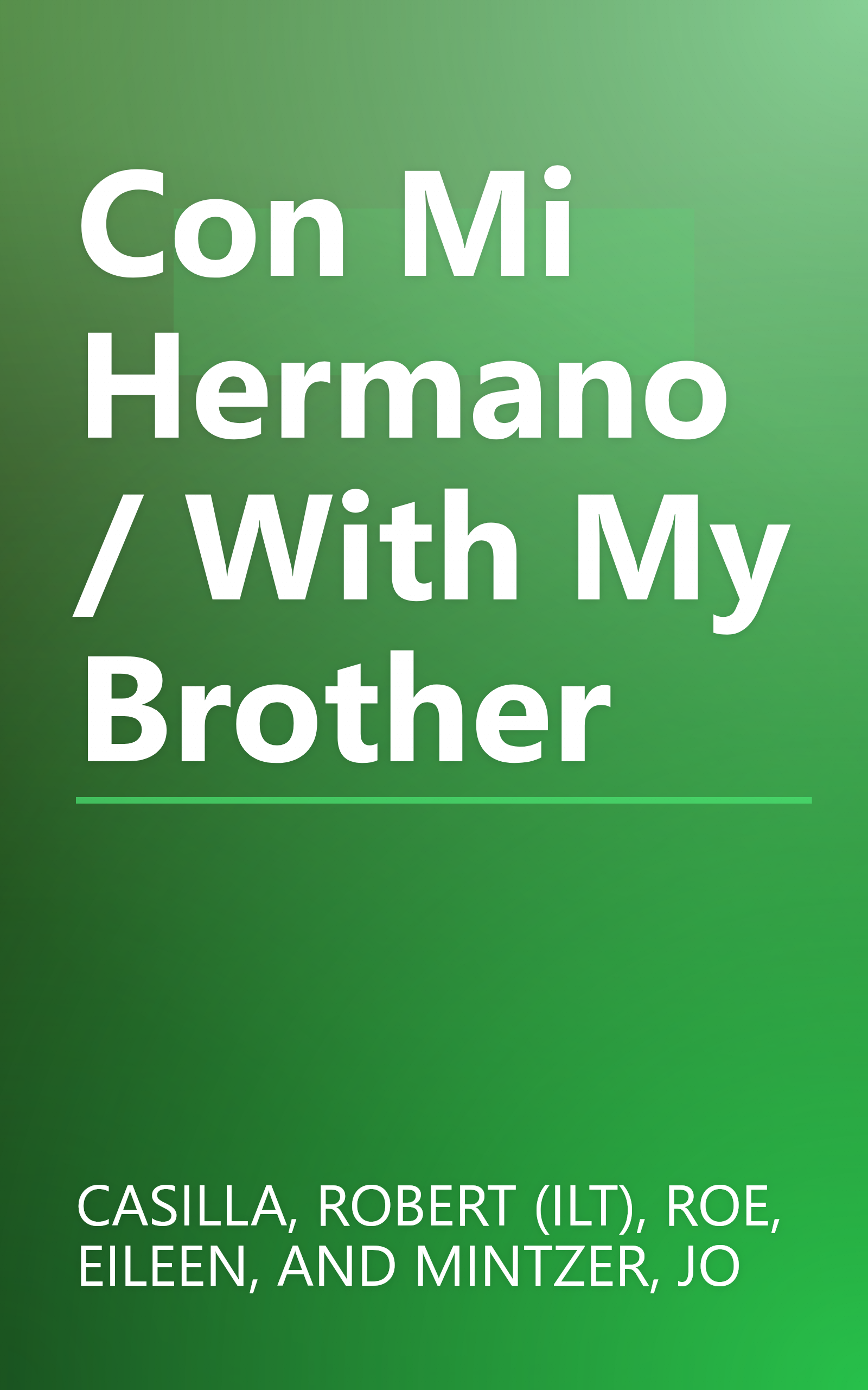 Con Mi Hermano / With My Brother book cover