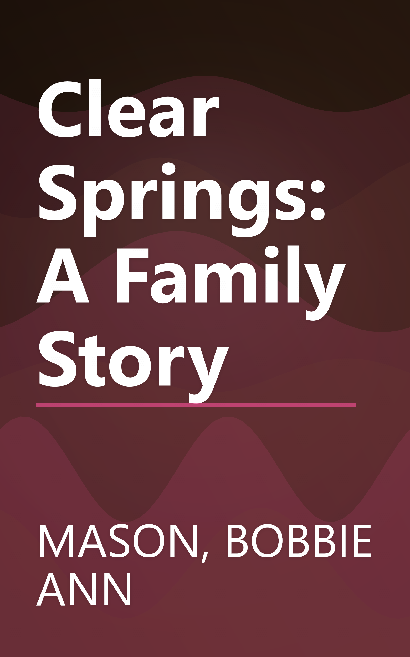 Clear Springs: A Family Story book cover