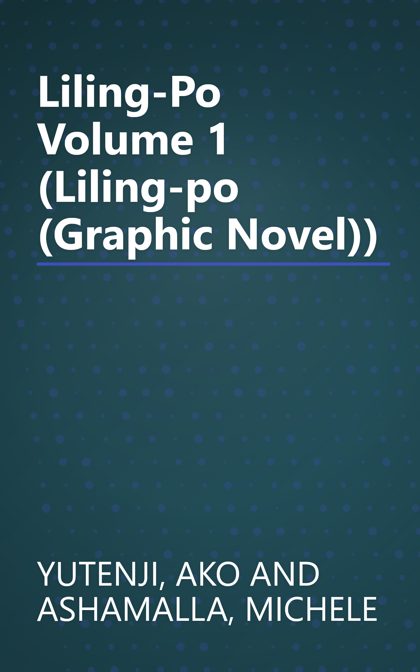 Liling-Po Volume 1 (Liling-po (Graphic Novel)) book cover