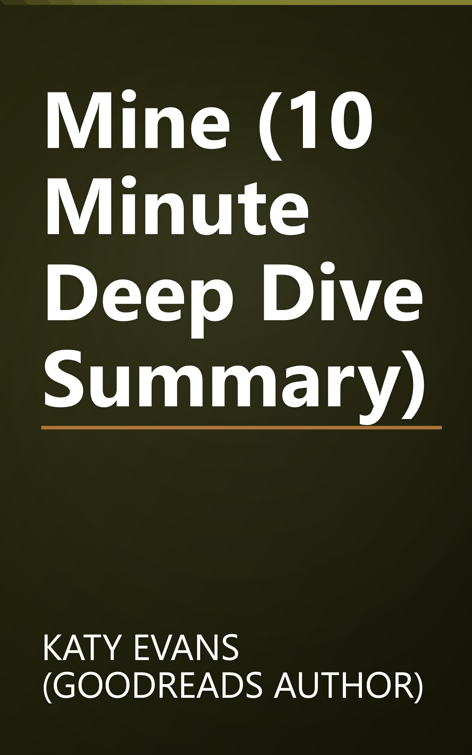 Mine (10 Minute   Deep Dive Summary) book cover