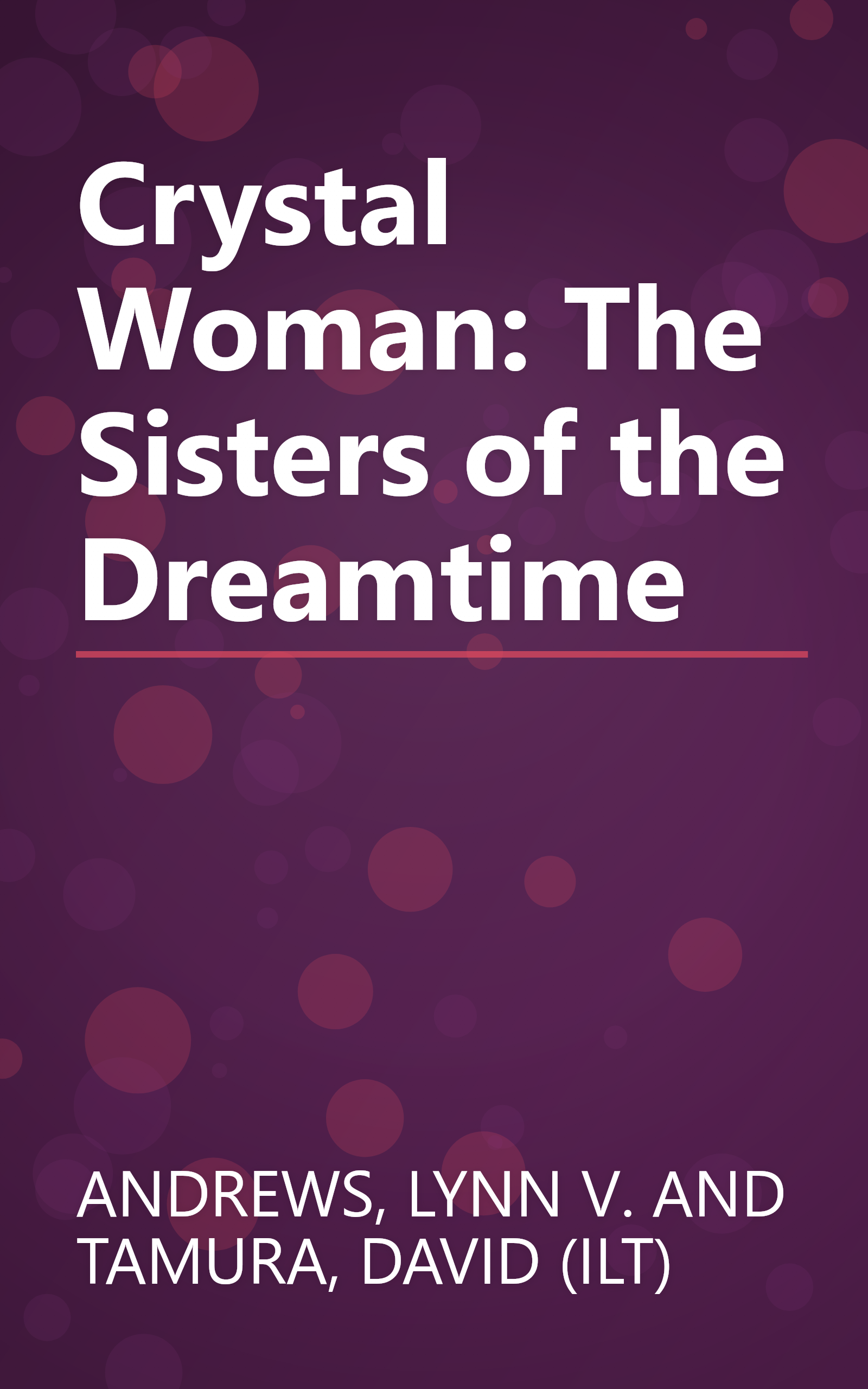 Crystal Woman: The Sisters of the Dreamtime book cover