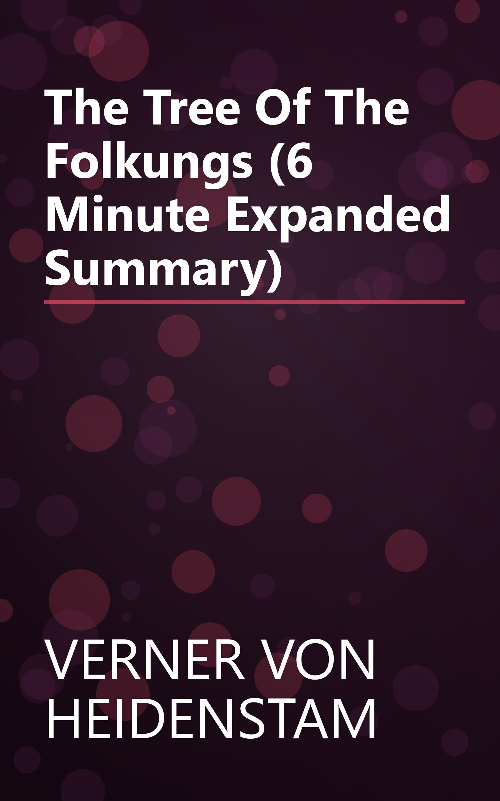 The Tree Of The Folkungs (6 Minute   Expanded Summary) book cover