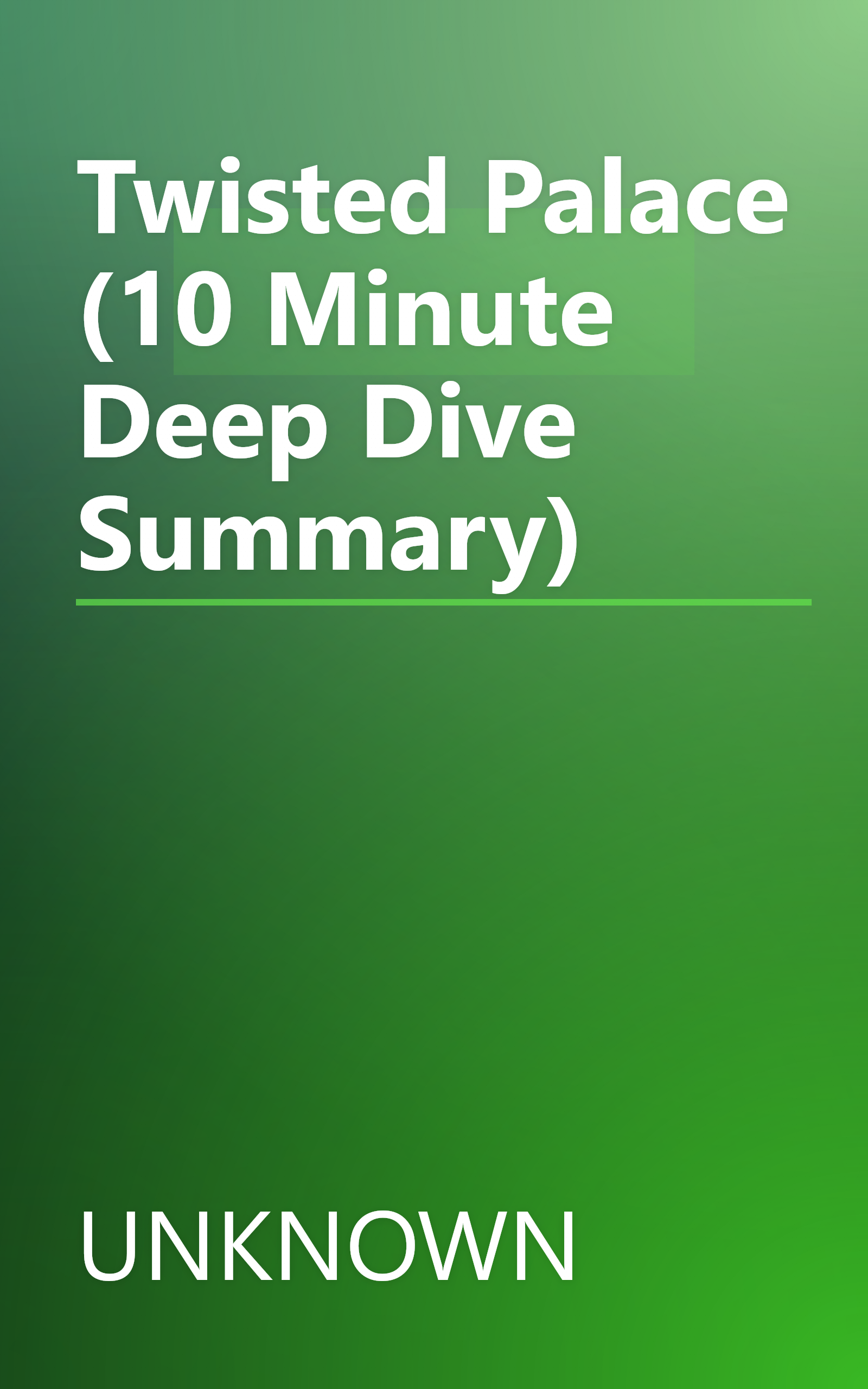 Twisted Palace (10 Minute   Deep Dive Summary) book cover