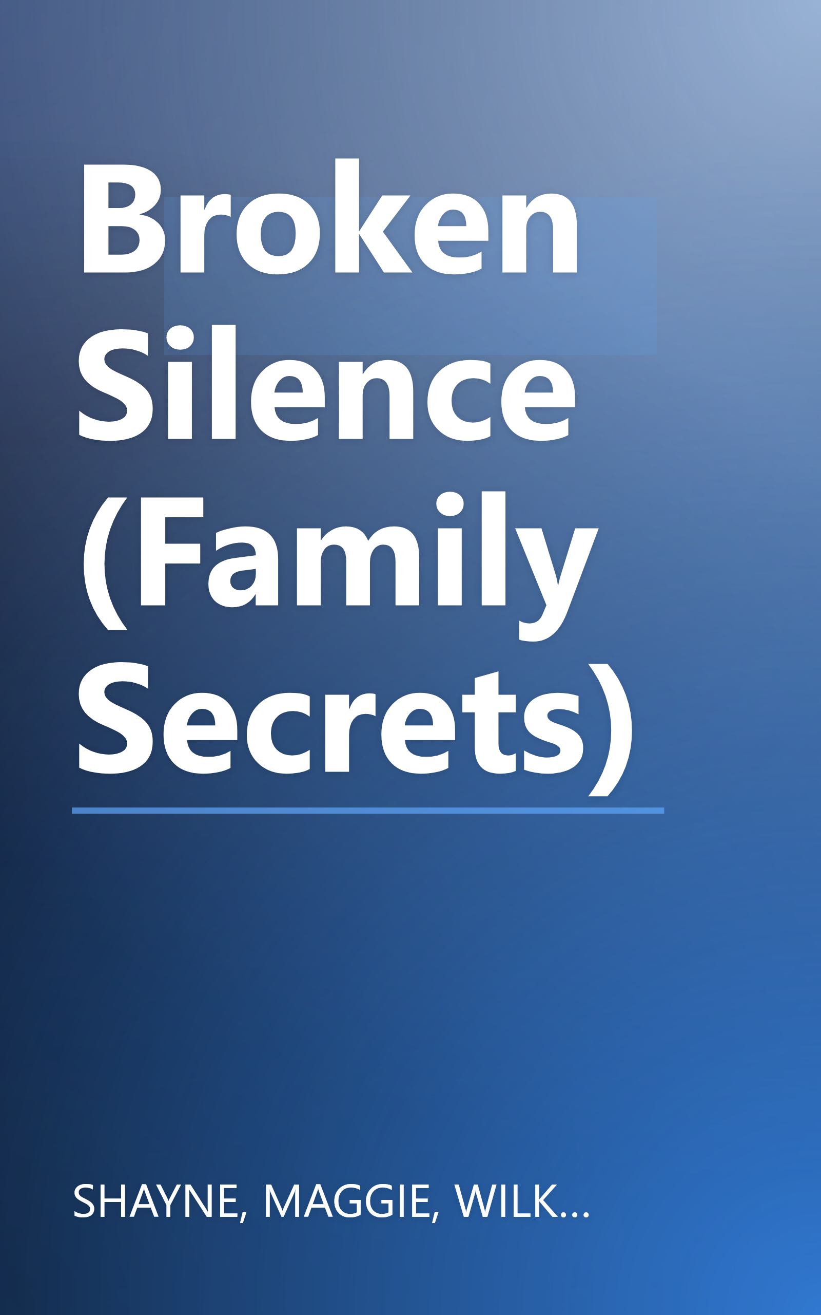 Broken Silence (Family Secrets) book cover