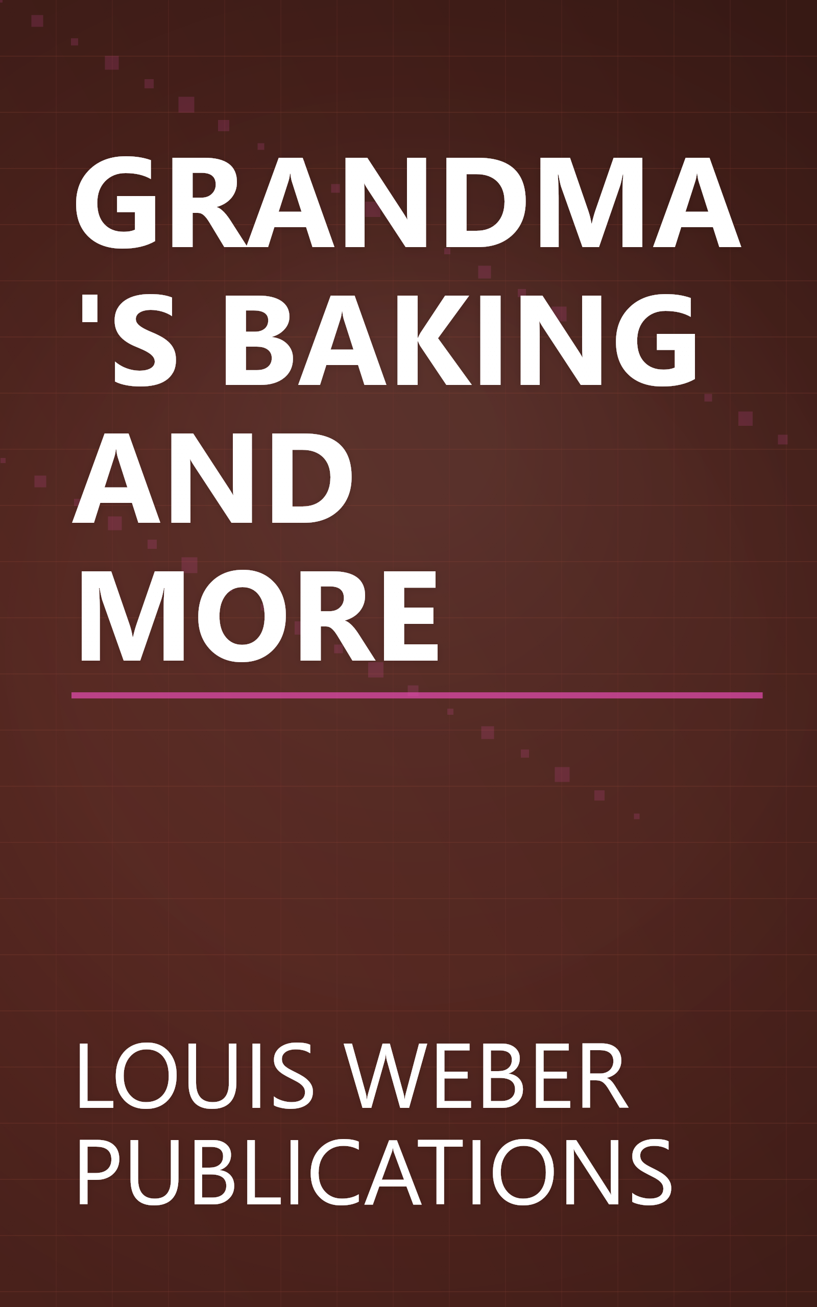 GRANDMA'S BAKING AND MORE book cover