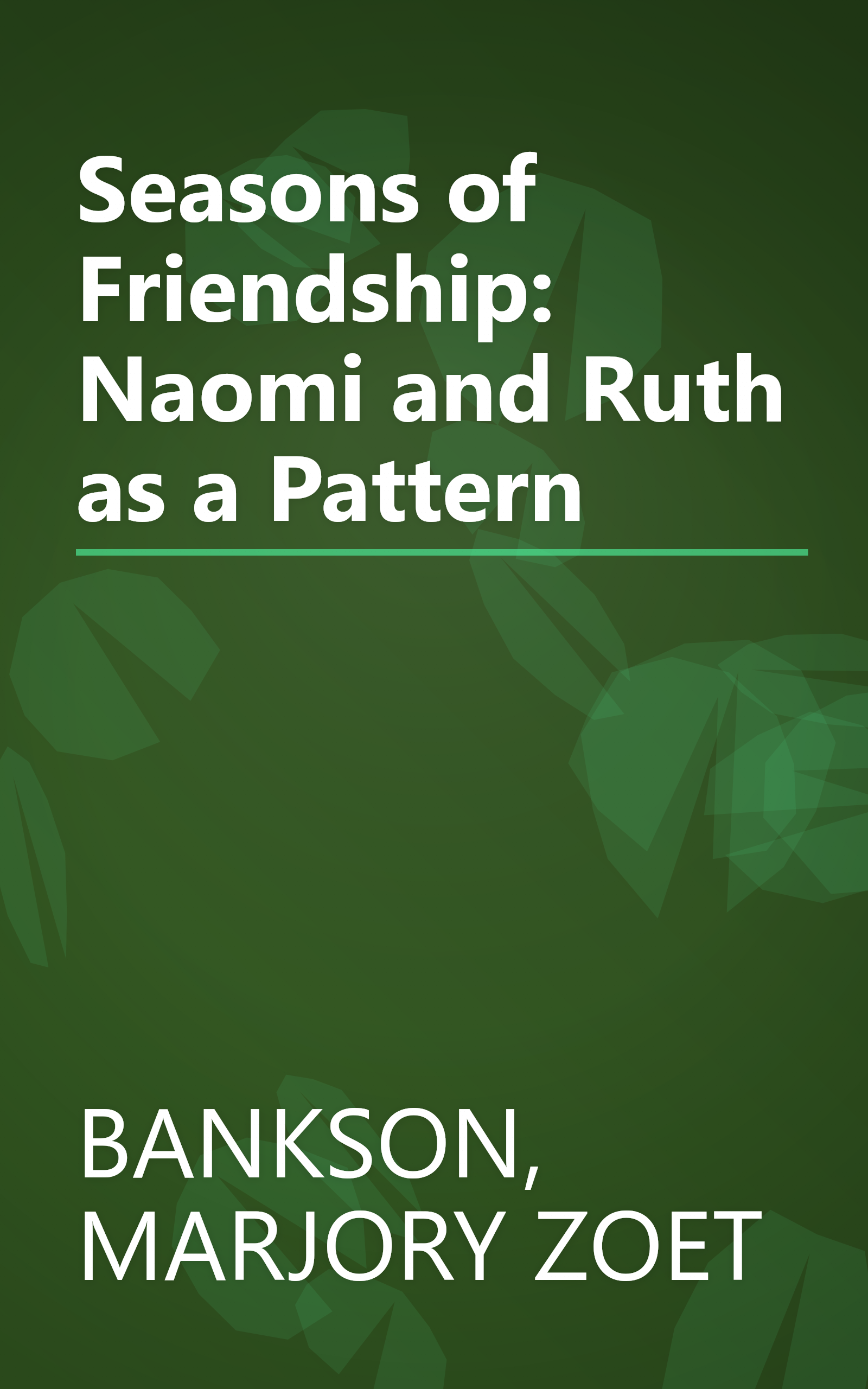 Seasons of Friendship: Naomi and Ruth as a Pattern book cover
