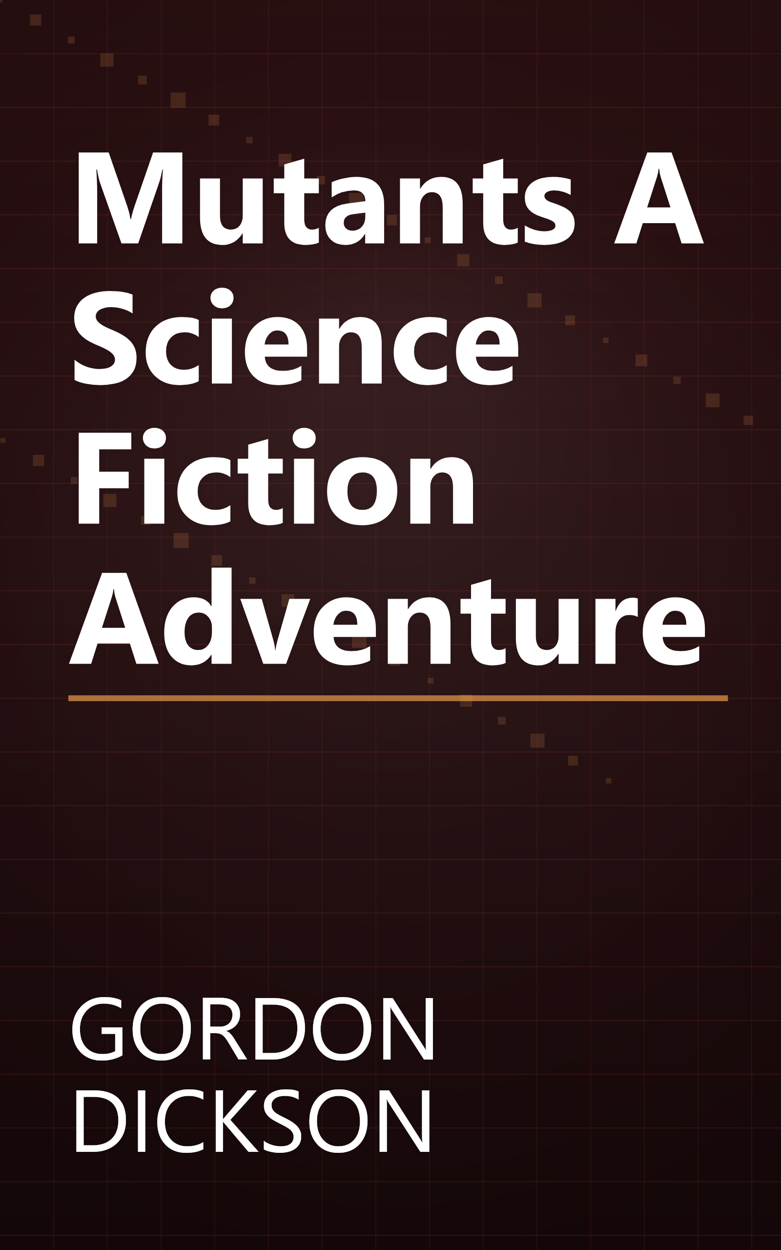 Mutants A Science Fiction Adventure book cover