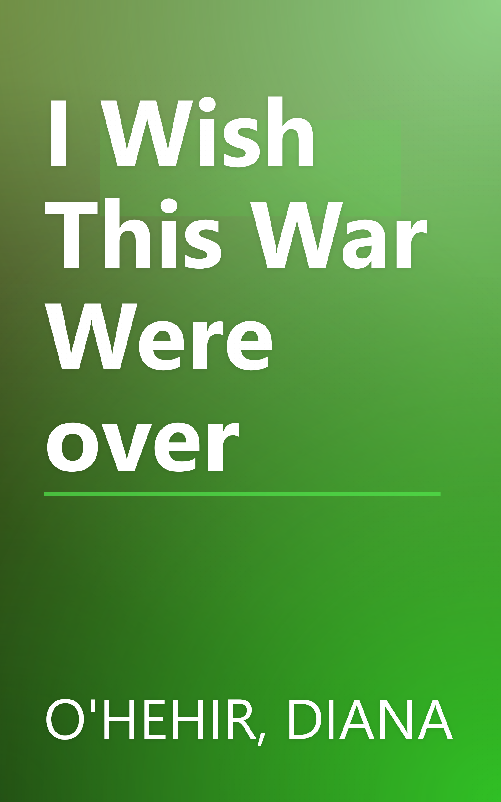 I Wish This War Were over book cover