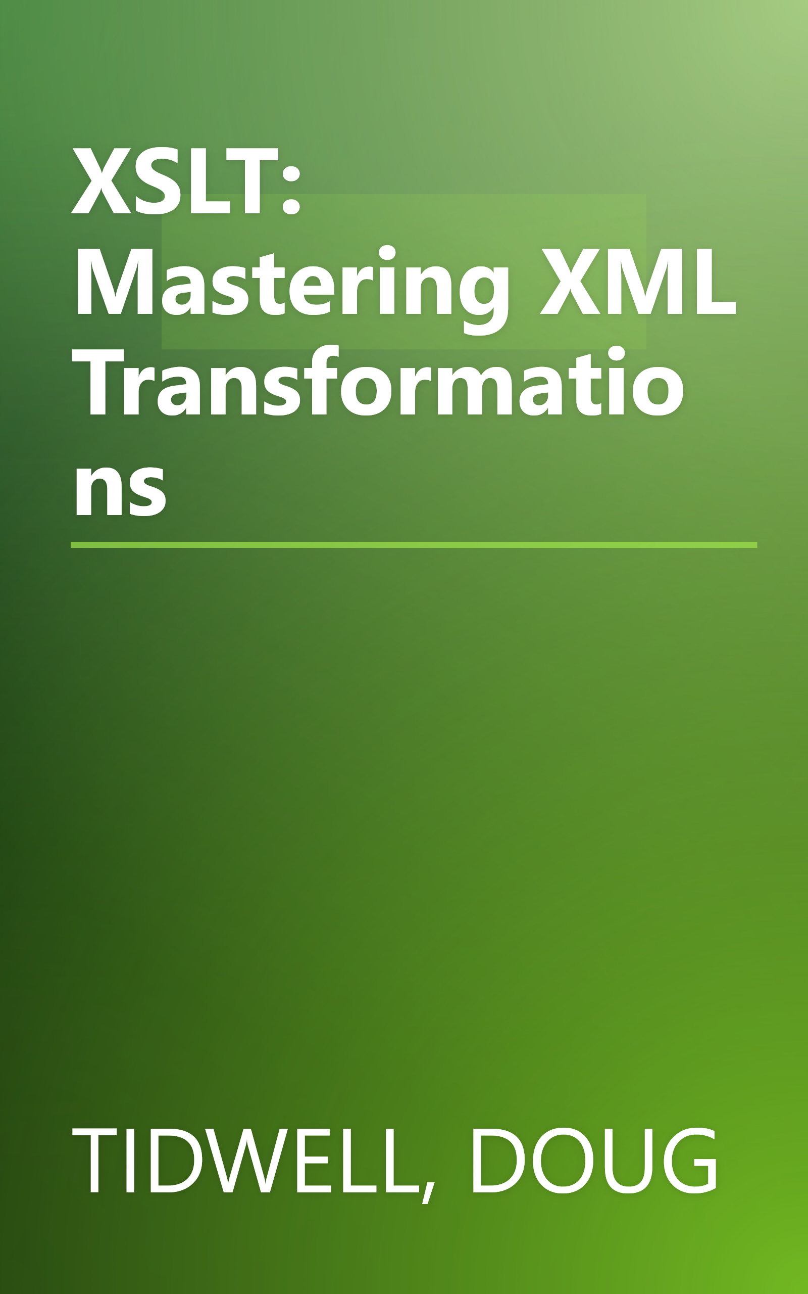 XSLT: Mastering XML Transformations book cover