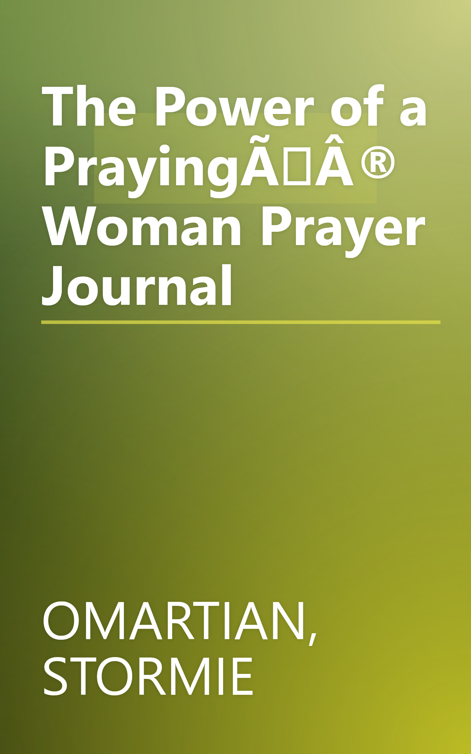 The Power of a PrayingÃÂ® Woman Prayer Journal book cover
