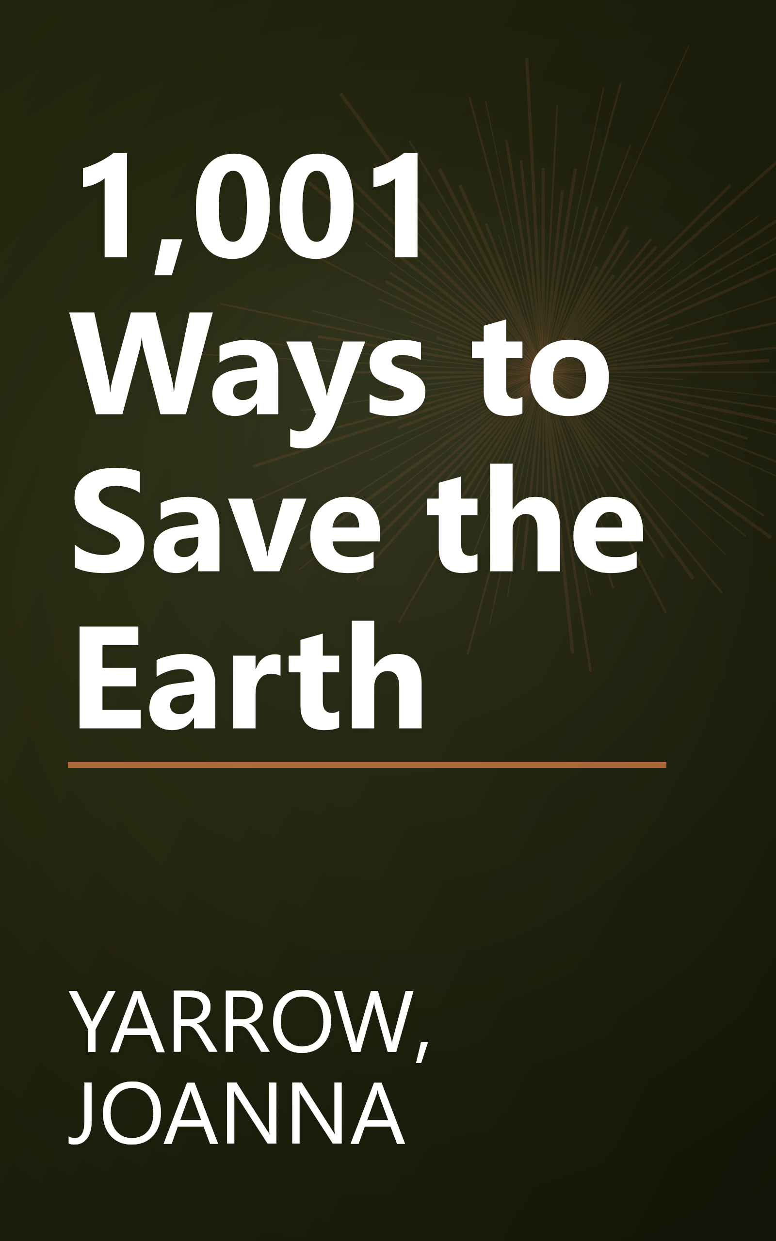 1,001 Ways to Save the Earth book cover