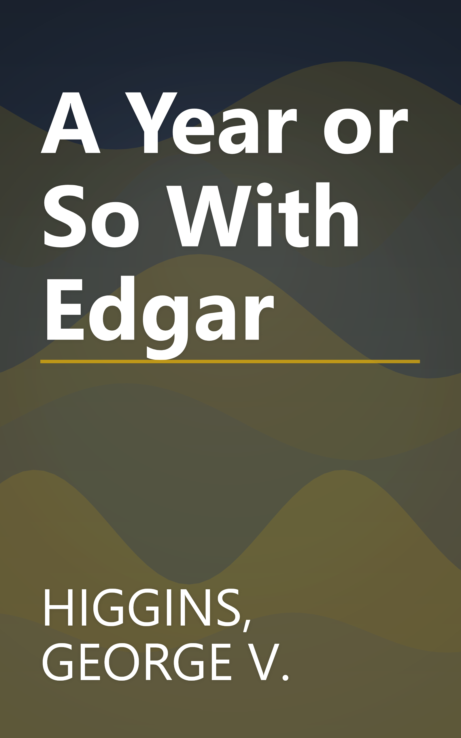 A Year or So With Edgar book cover