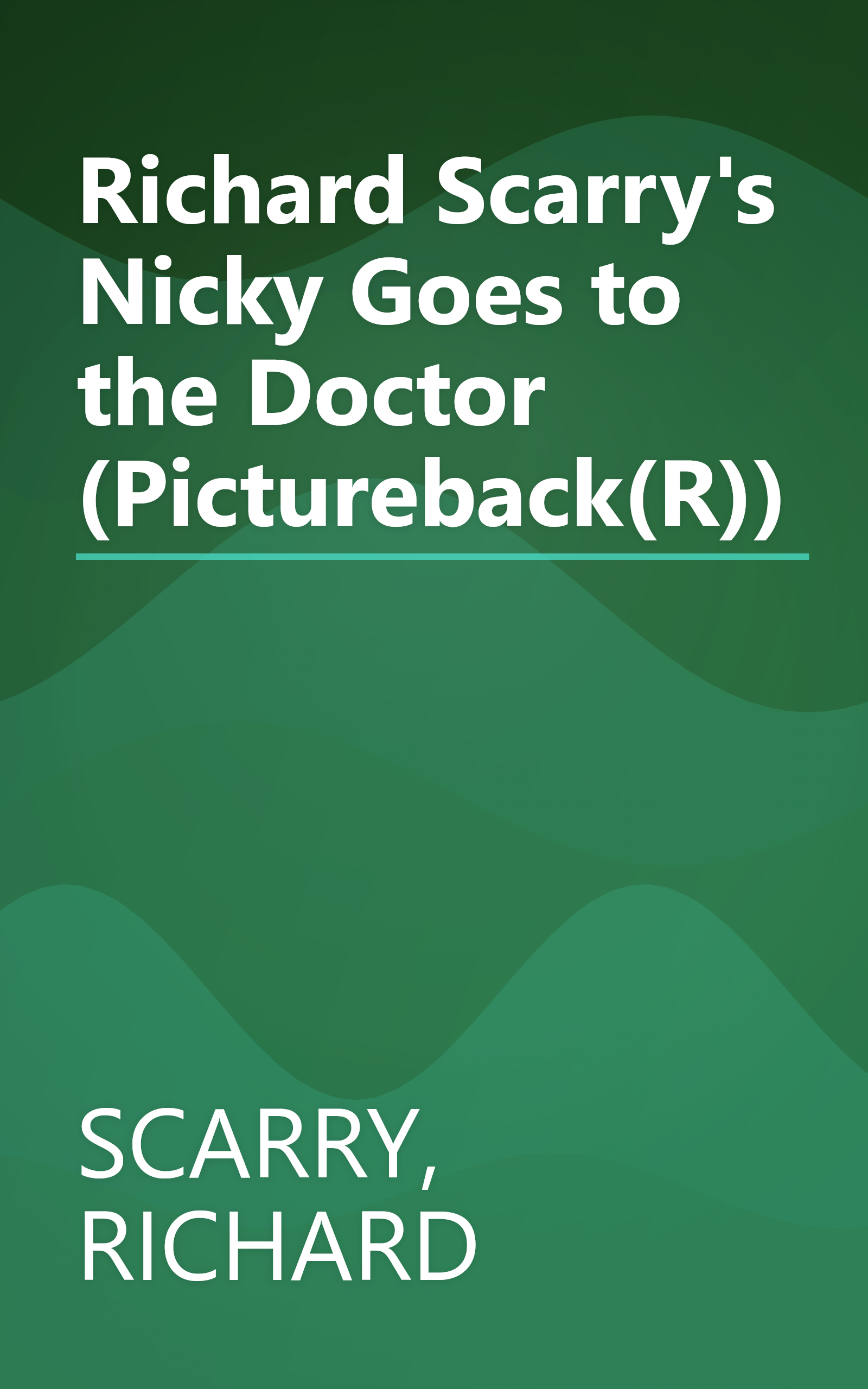 Richard Scarry's Nicky Goes to the Doctor (Pictureback(R)) book cover