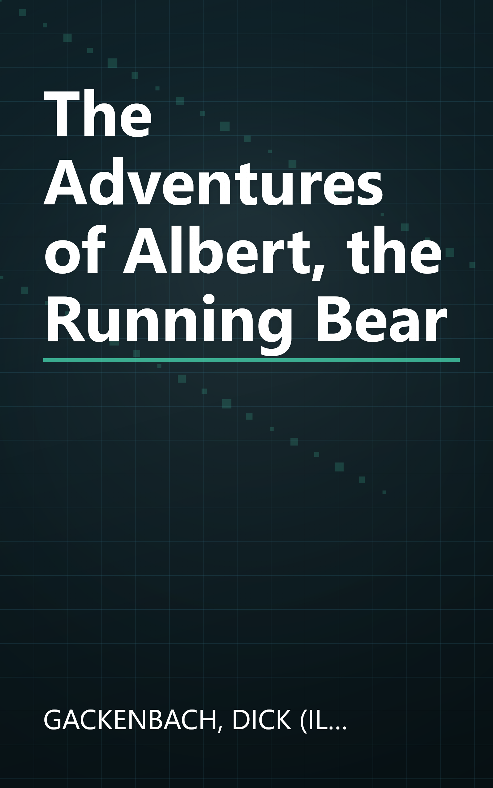 The Adventures of Albert, the Running Bear book cover