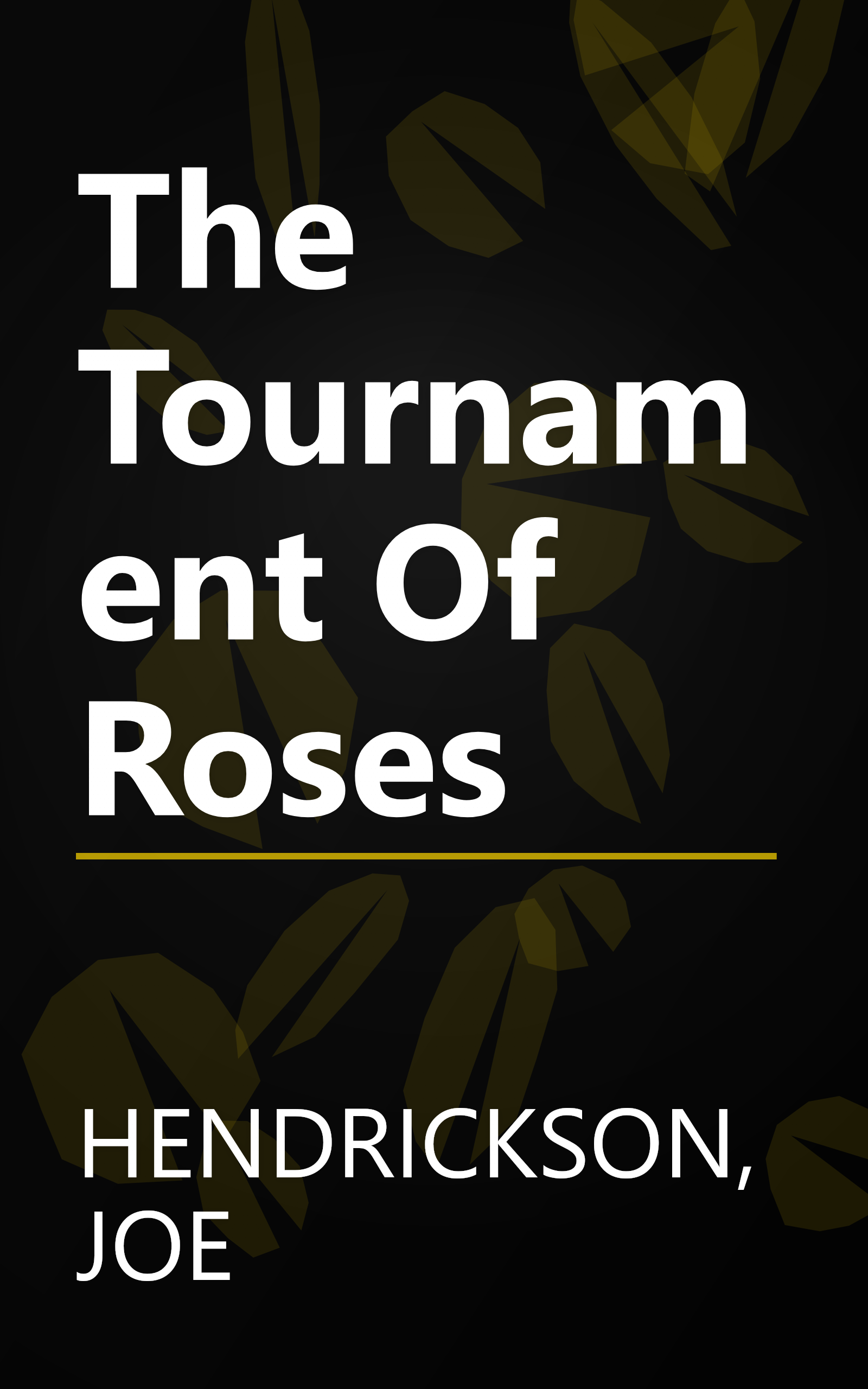 The Tournament Of Roses book cover