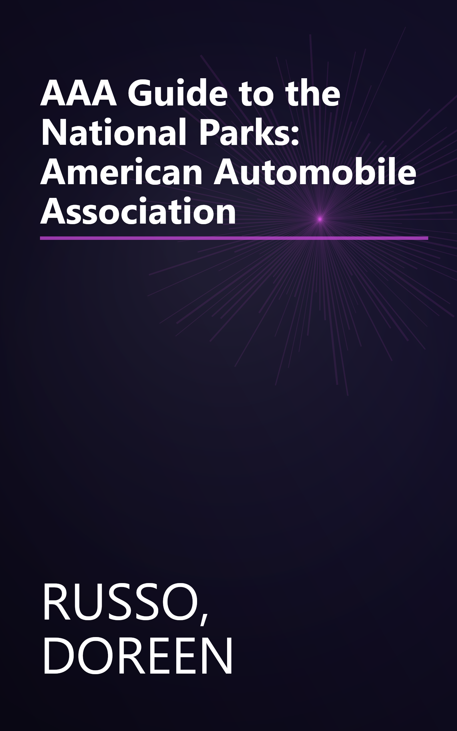 AAA Guide to the National Parks: American Automobile Association book cover