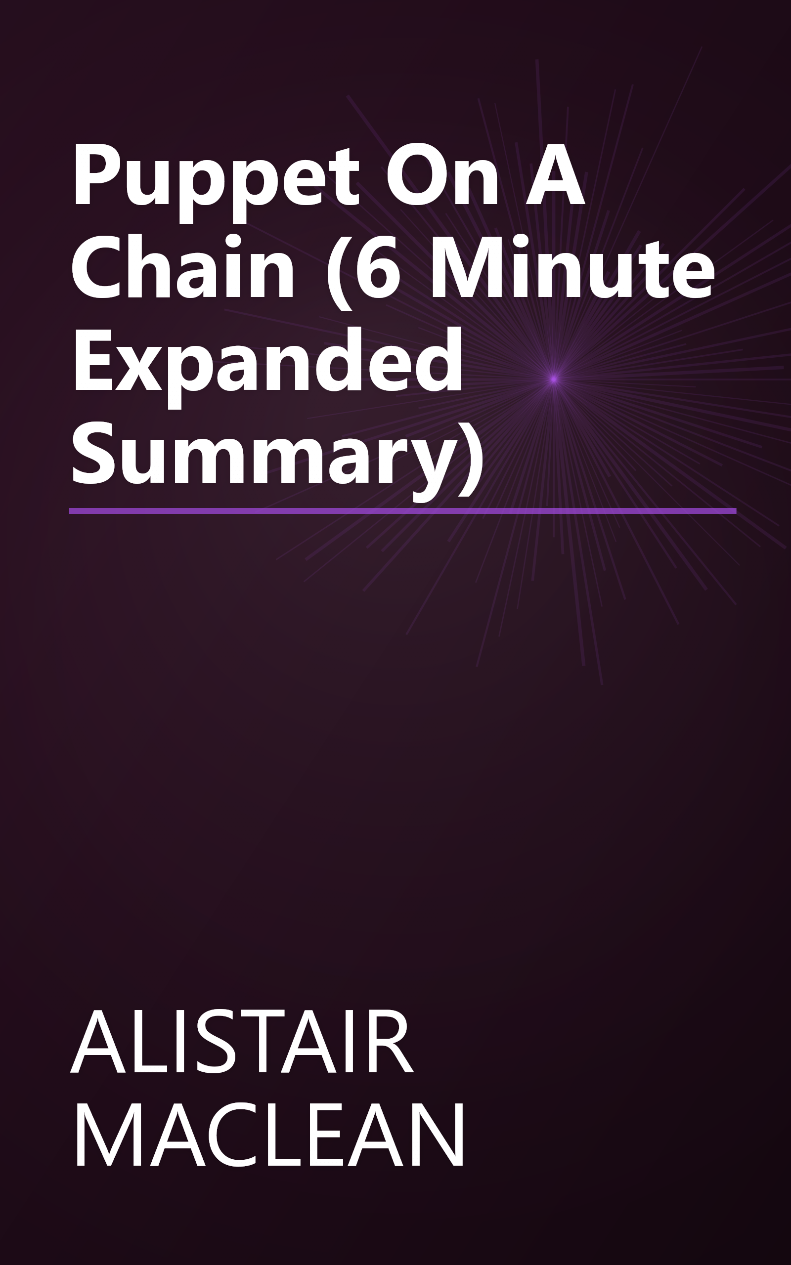 Puppet On A Chain (6 Minute   Expanded Summary) book cover