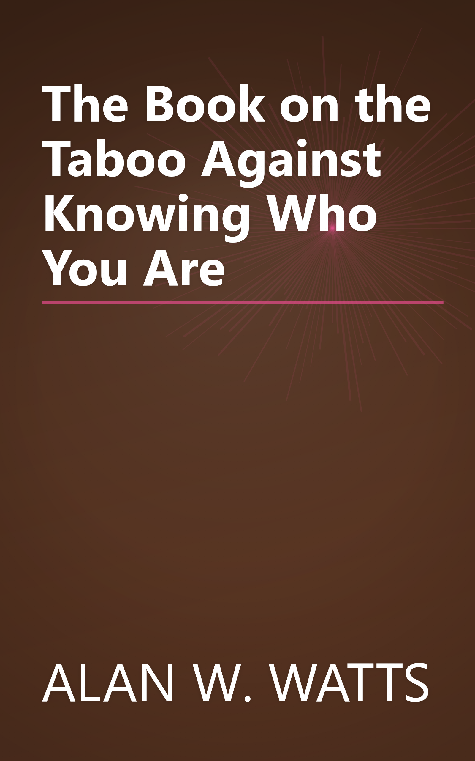 The Book on the Taboo Against Knowing Who You Are book cover