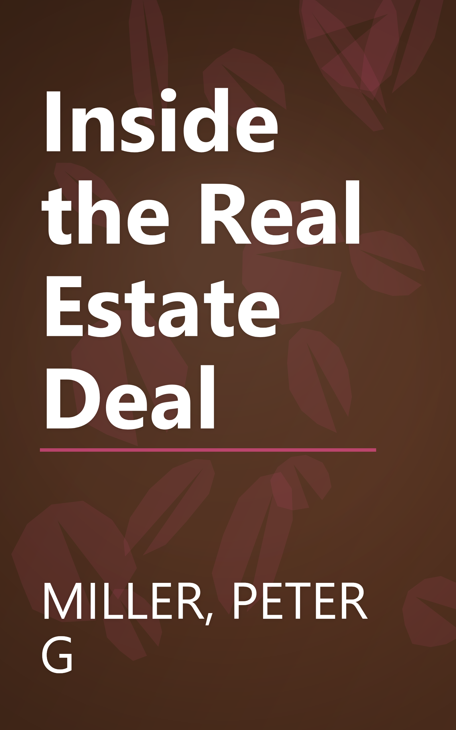 Inside the Real Estate Deal book cover