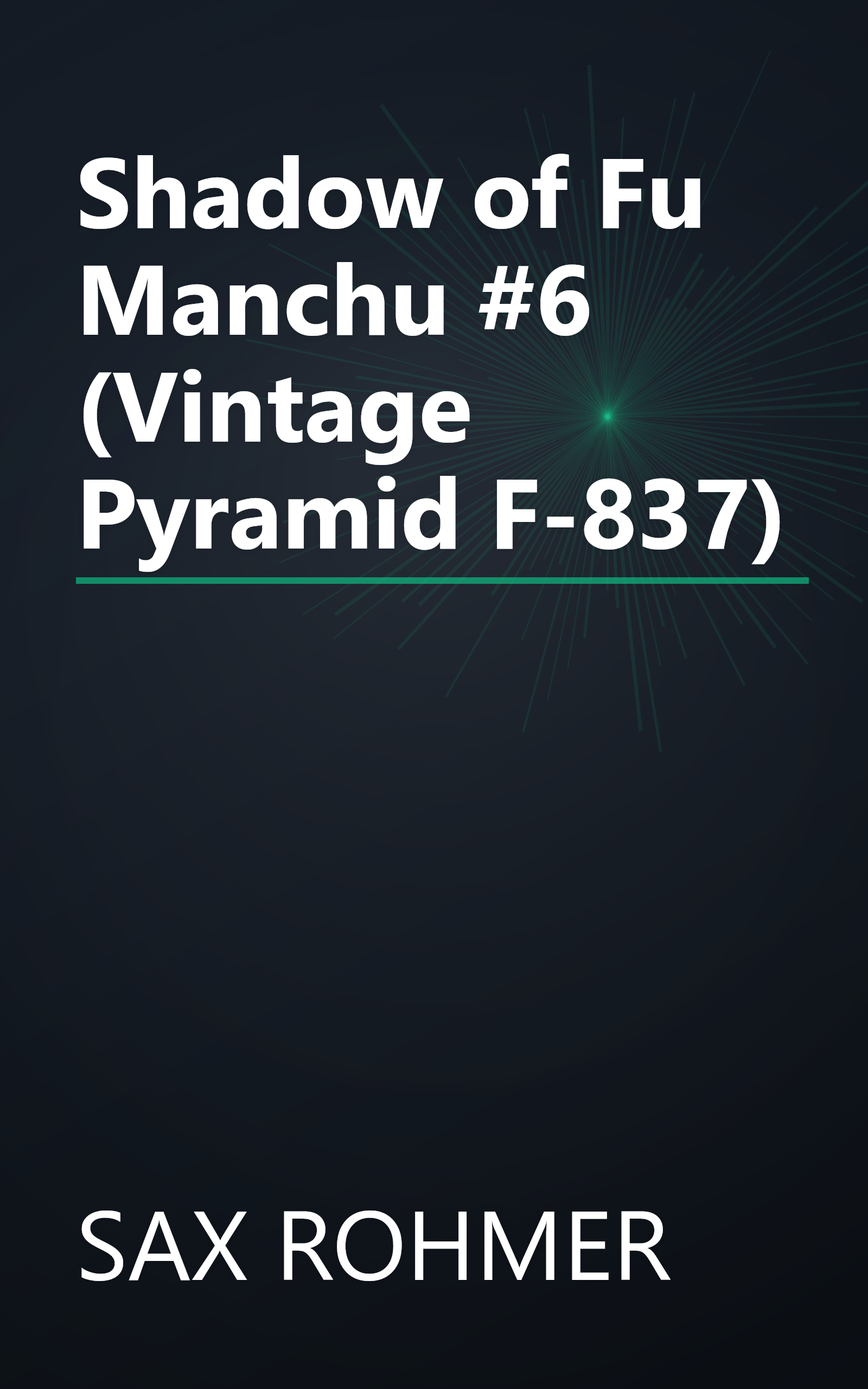 Shadow of Fu Manchu #6 (Vintage Pyramid F-837) book cover