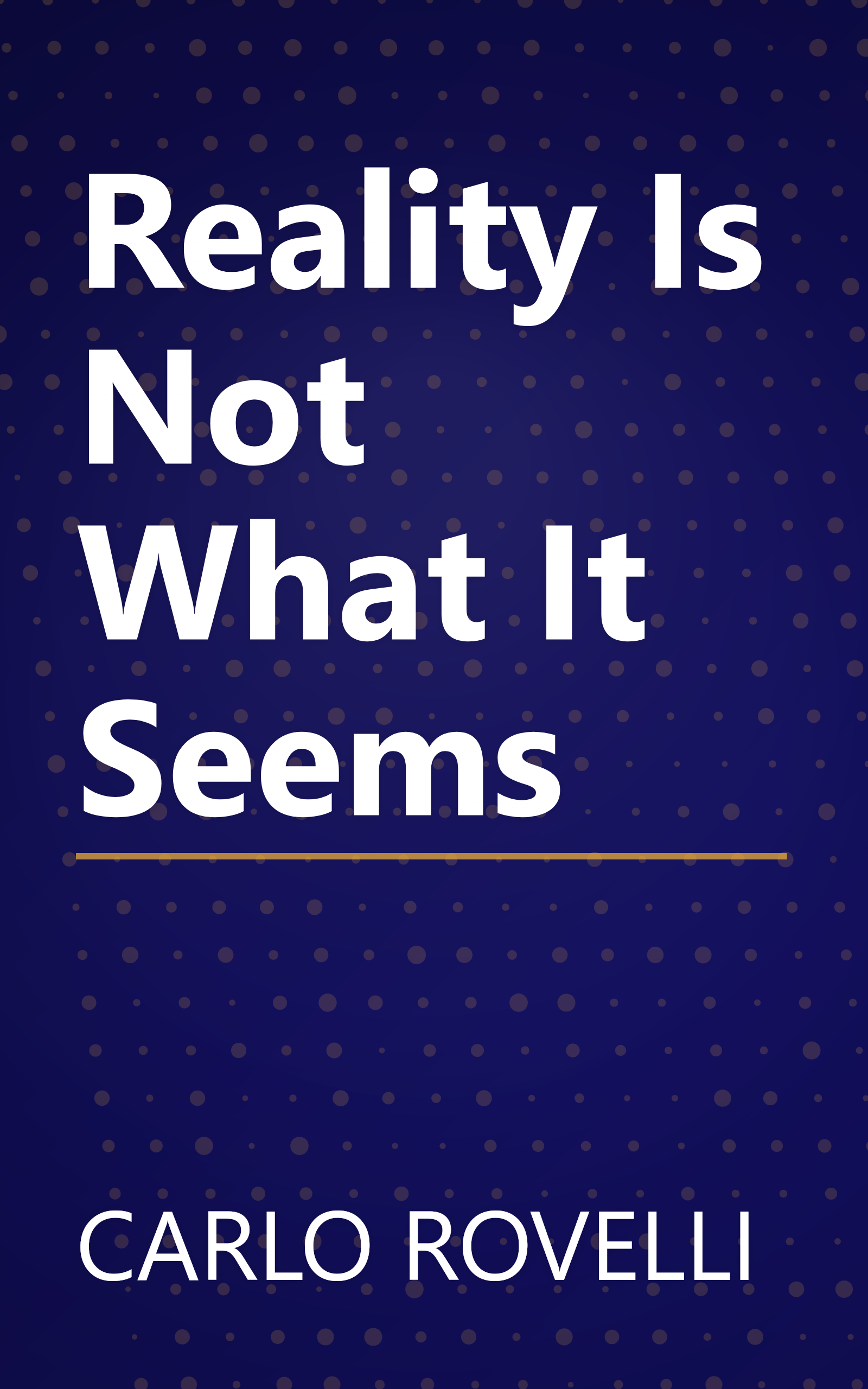 Reality Is Not What It Seems book cover