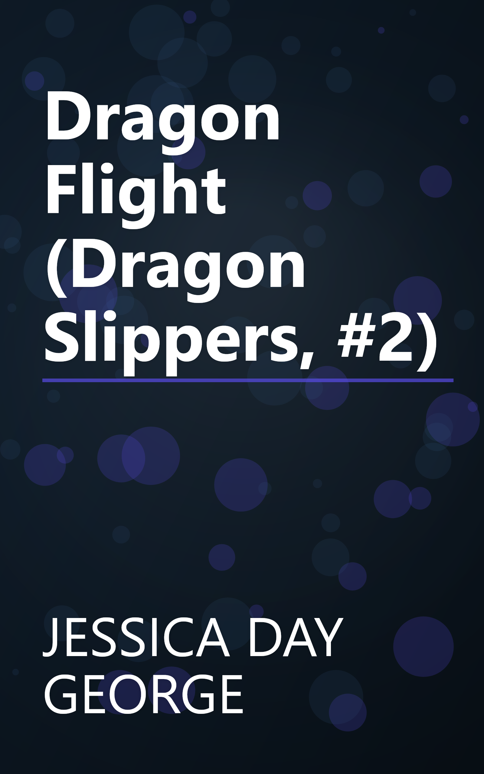 Dragon Flight (Dragon Slippers, #2) book cover