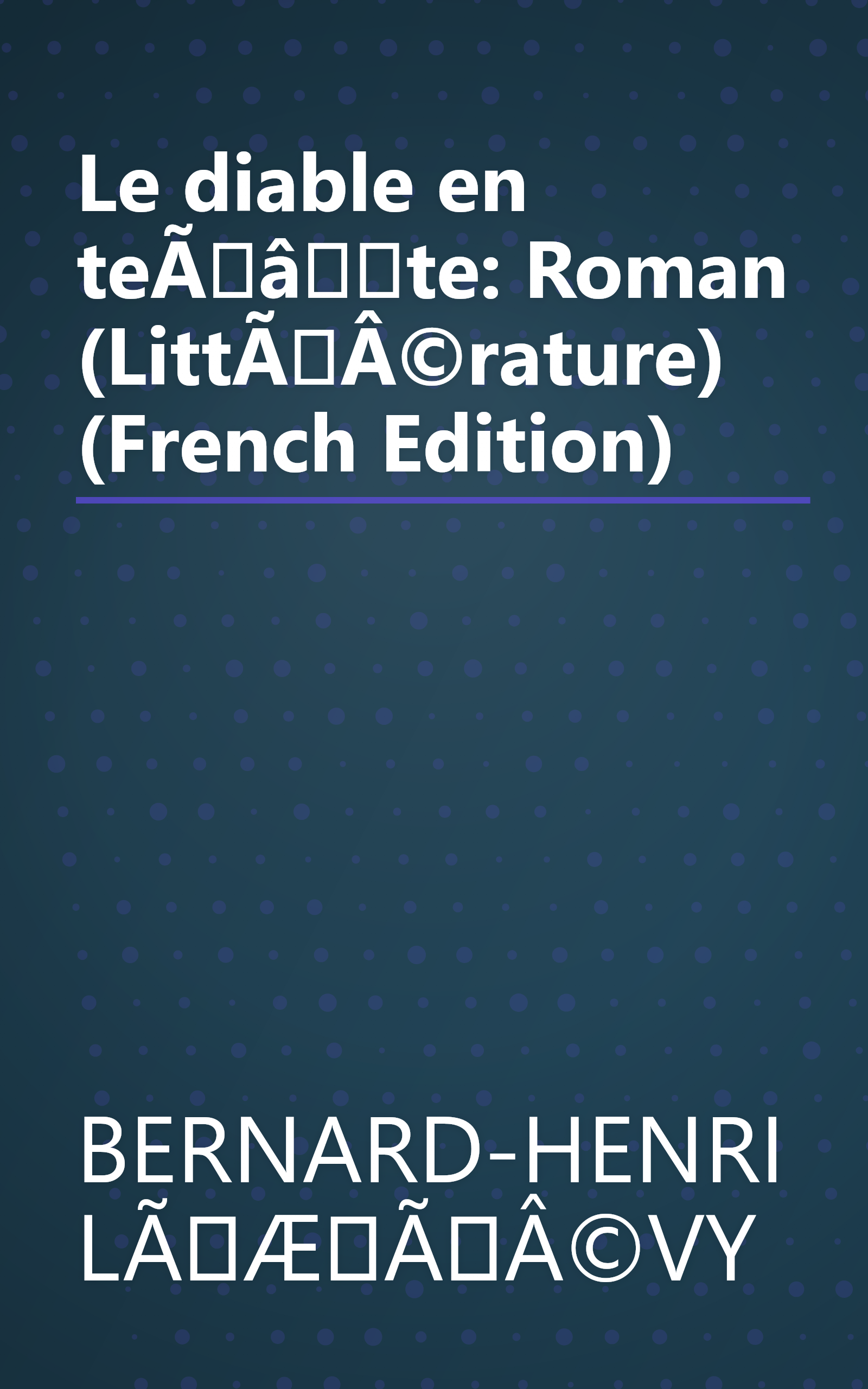Le diable en teÃâte: Roman (LittÃÂ©rature) (French Edition) book cover