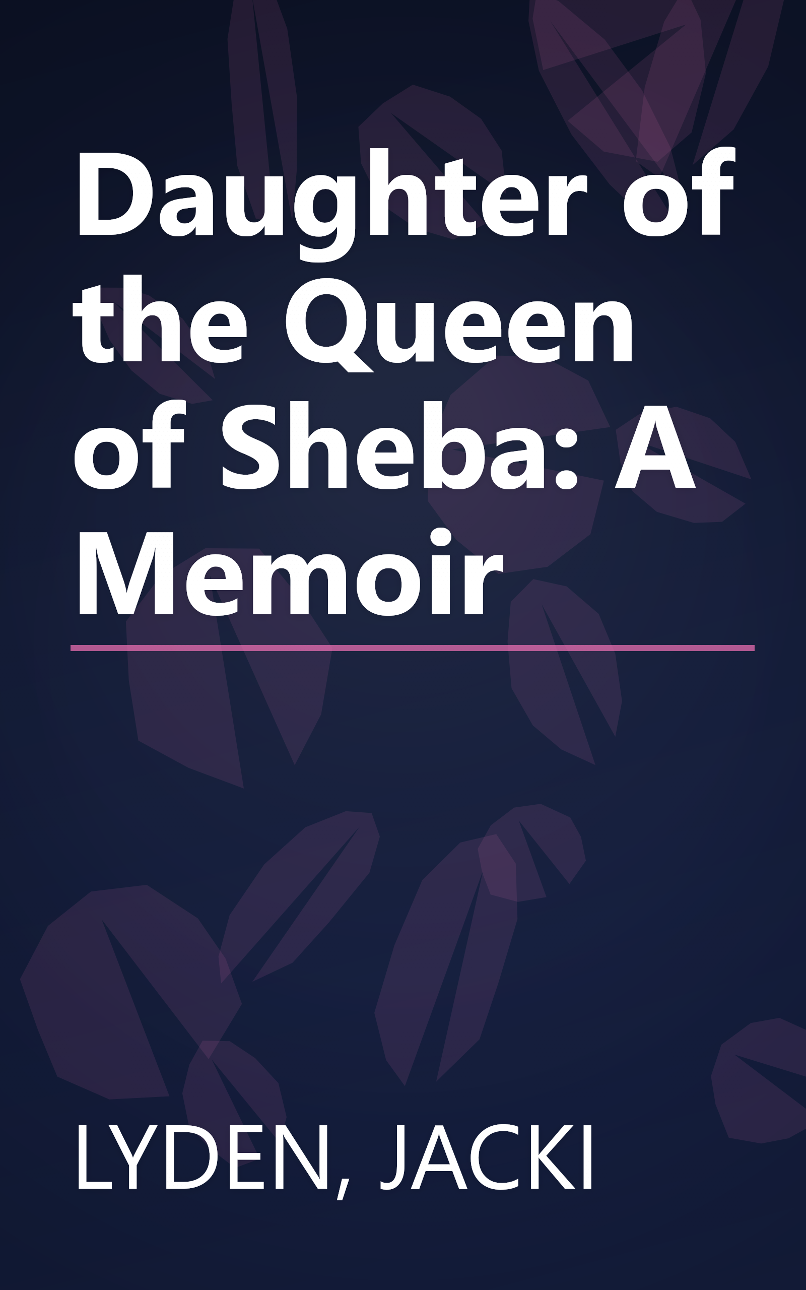 Daughter of the Queen of Sheba: A Memoir book cover
