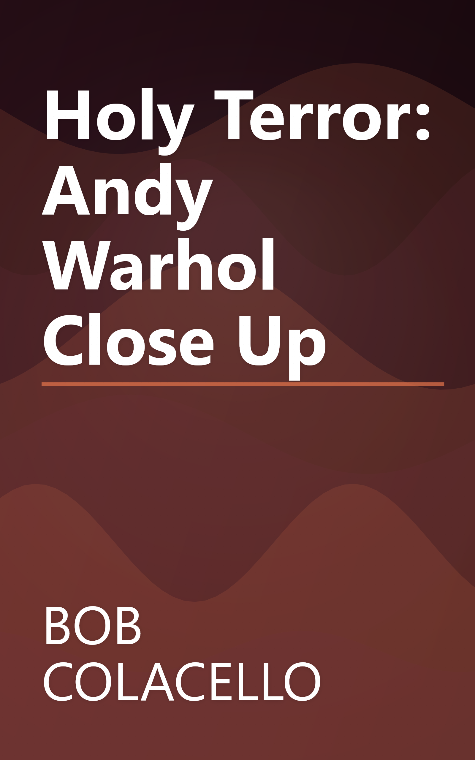 Holy Terror: Andy Warhol Close Up book cover