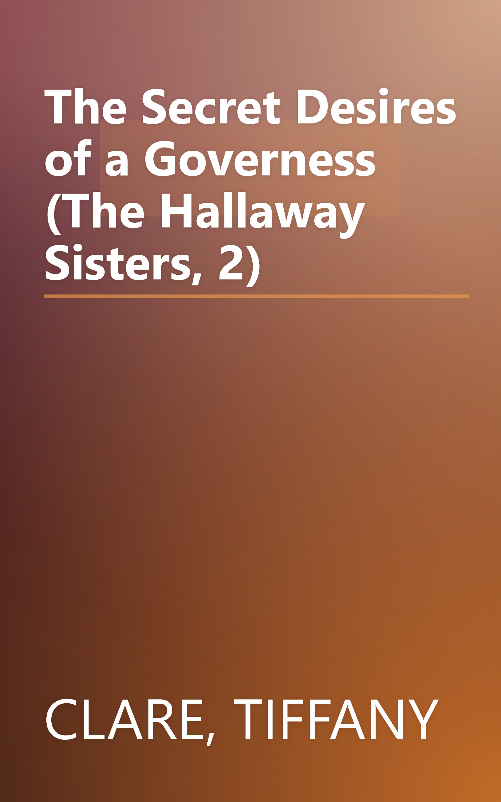 The Secret Desires of a Governess (The Hallaway Sisters, 2) book cover