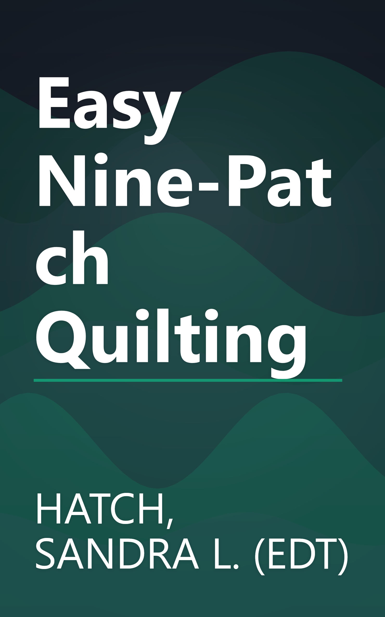 Easy Nine-Patch Quilting book cover
