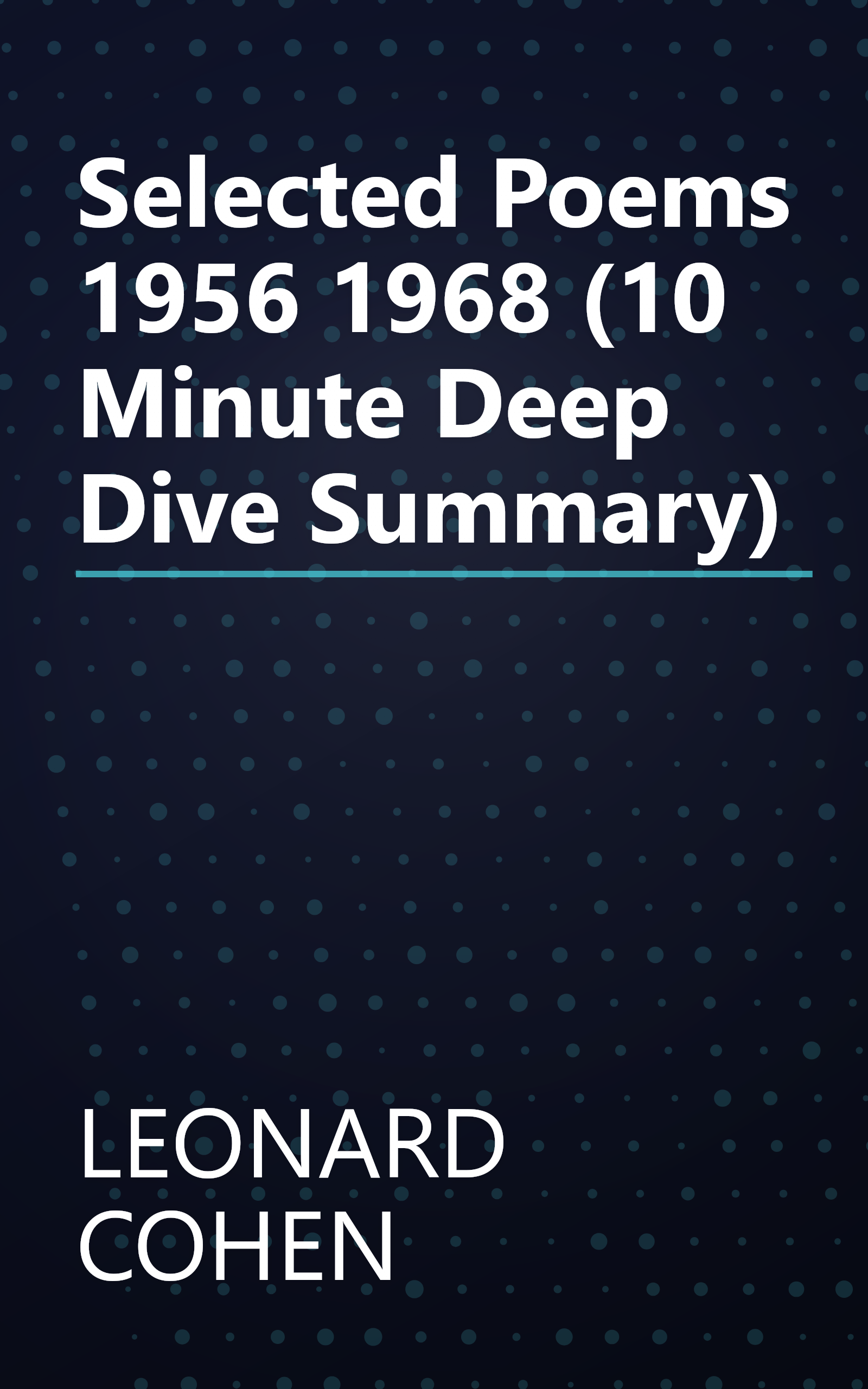 Selected Poems  1956 1968 (10 Minute   Deep Dive Summary) book cover