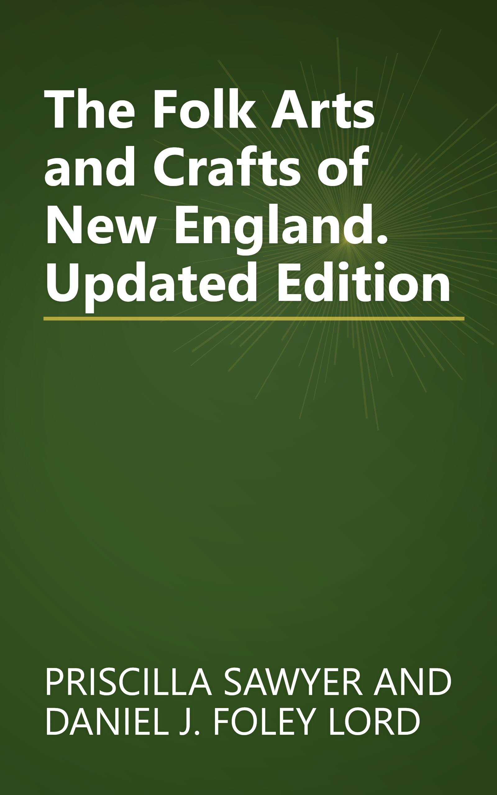 The Folk Arts and Crafts of New England. Updated Edition book cover