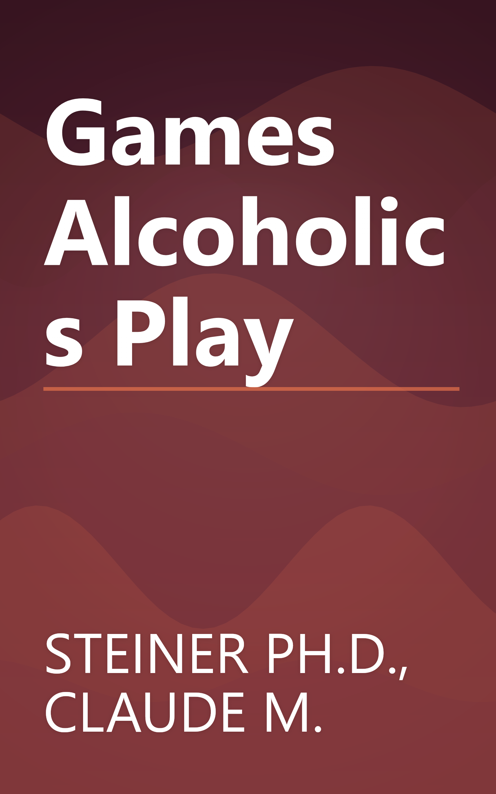 Games Alcoholics Play book cover