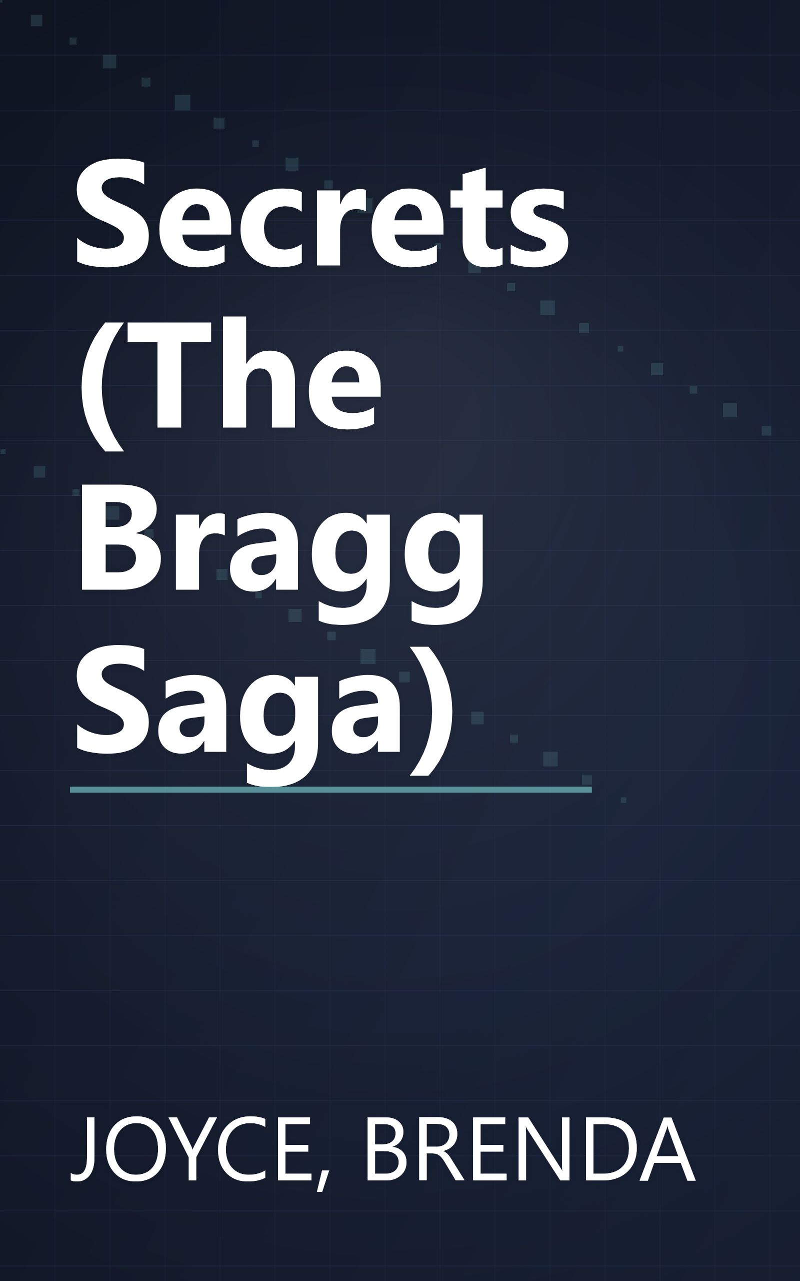 Secrets (The Bragg Saga) book cover