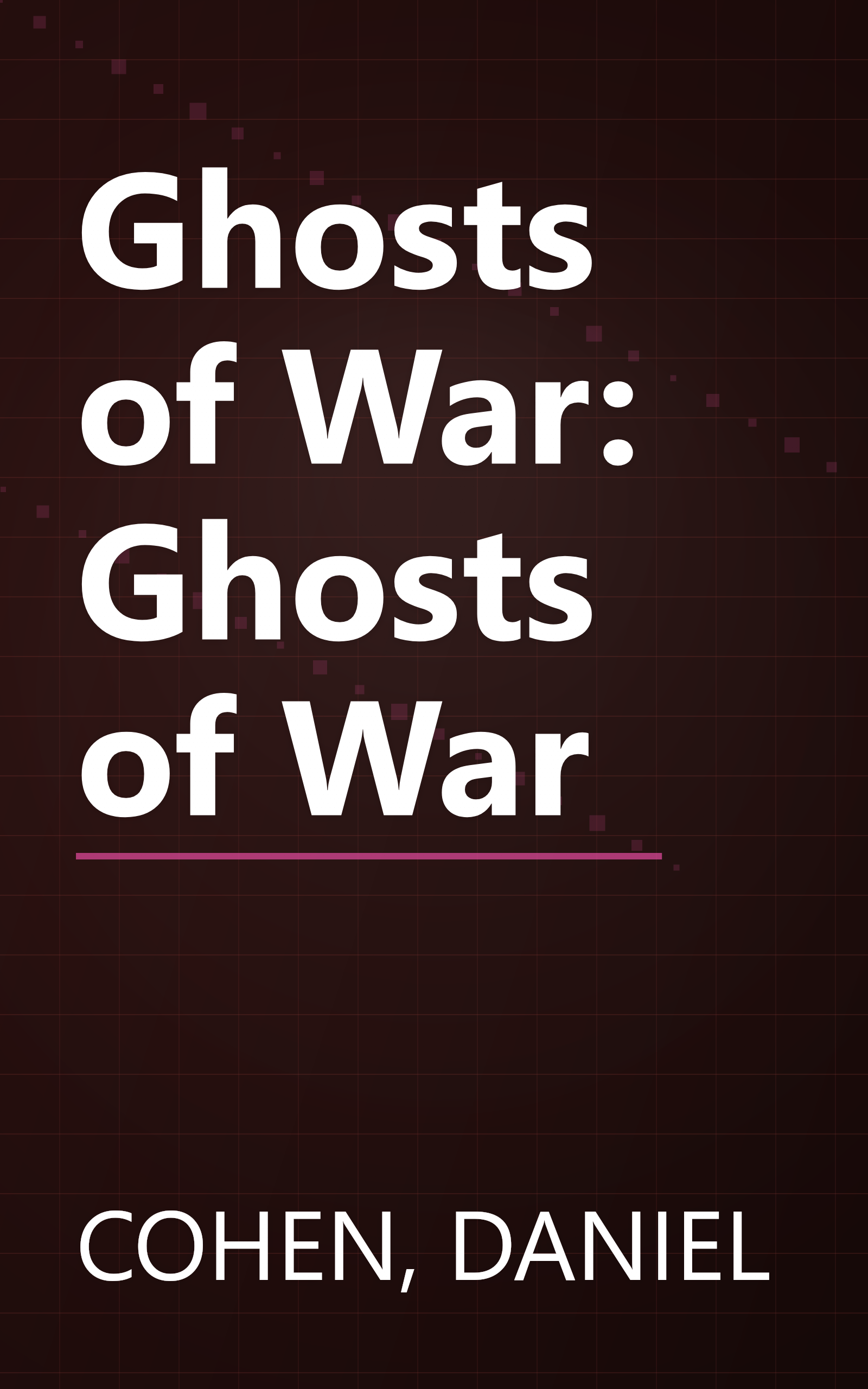 Ghosts of War: Ghosts of War book cover