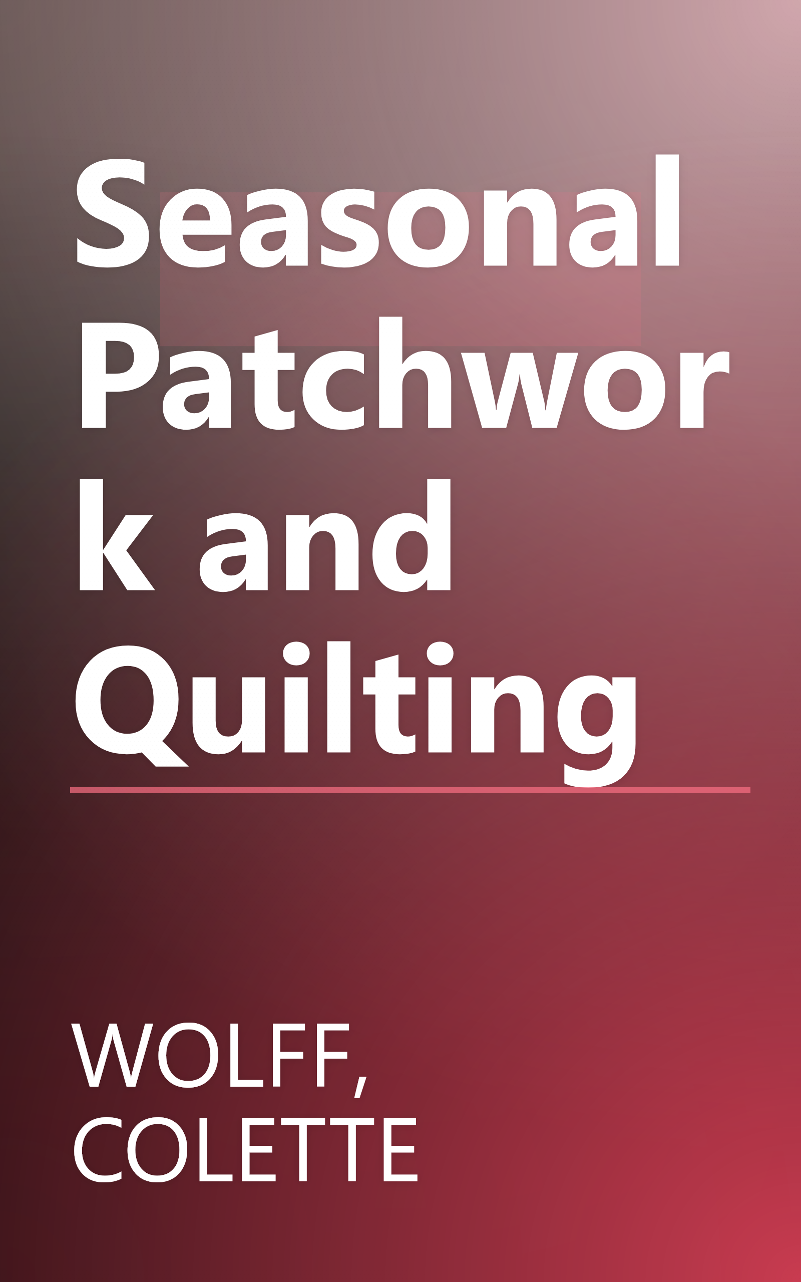 Seasonal Patchwork and Quilting book cover