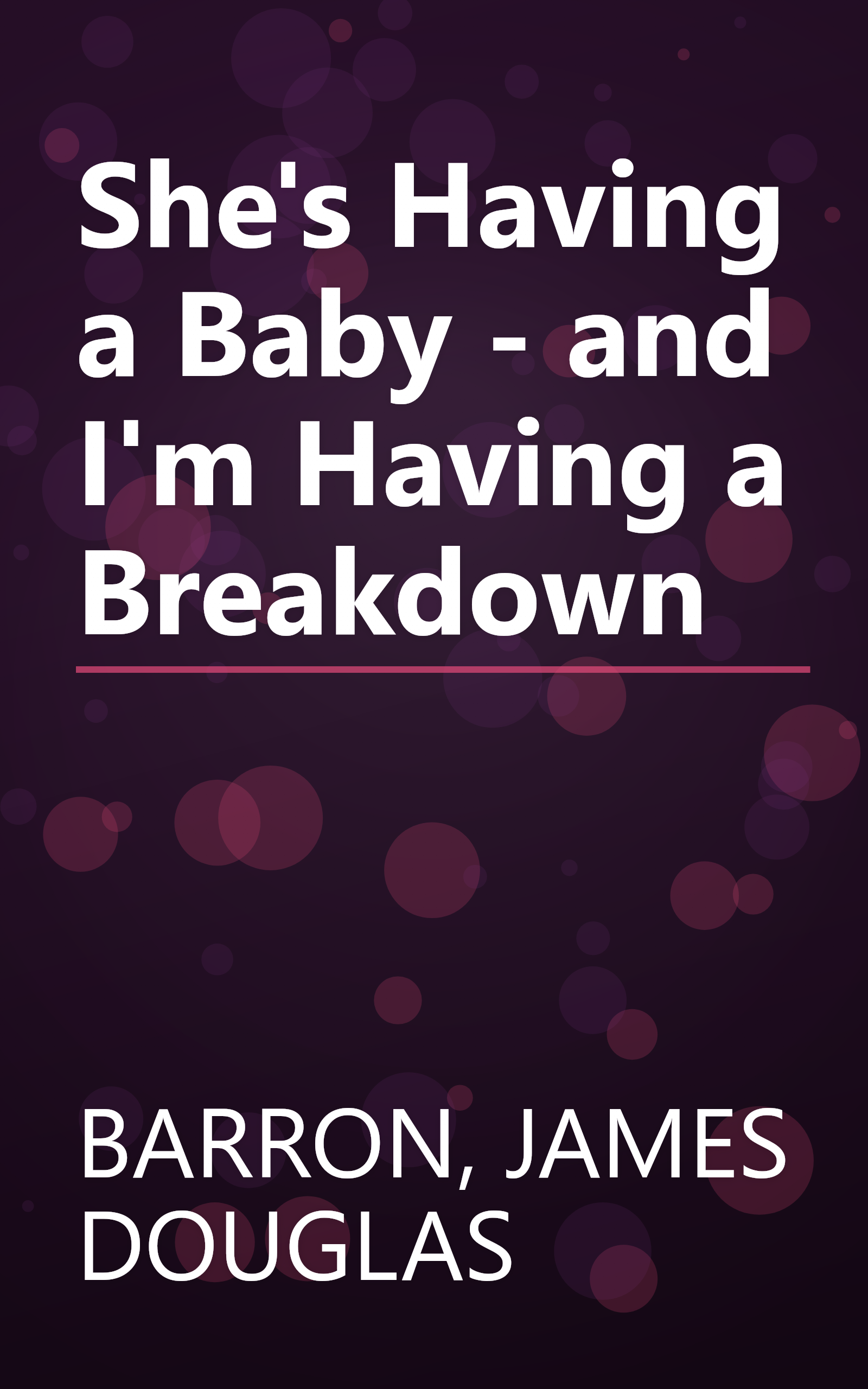 She's Having a Baby - and I'm Having a Breakdown book cover