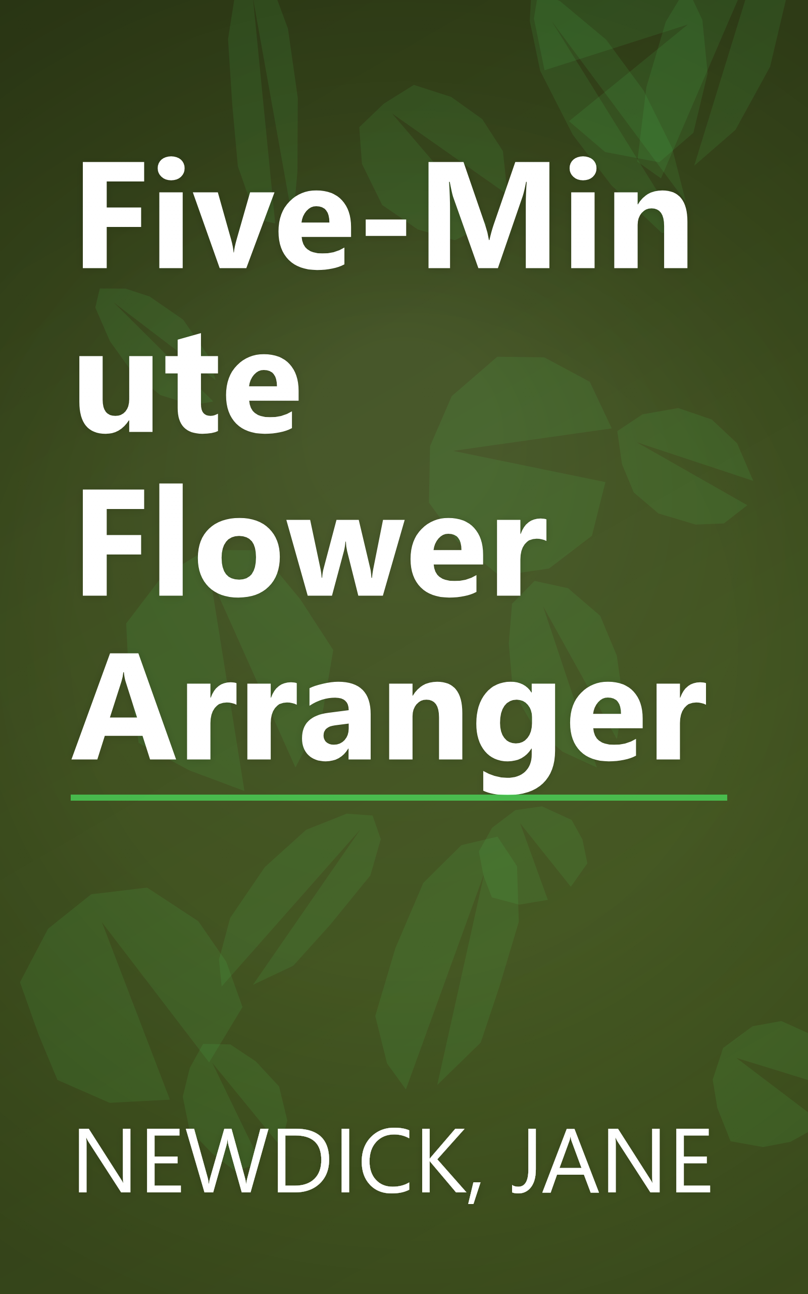 Five-Minute Flower Arranger book cover