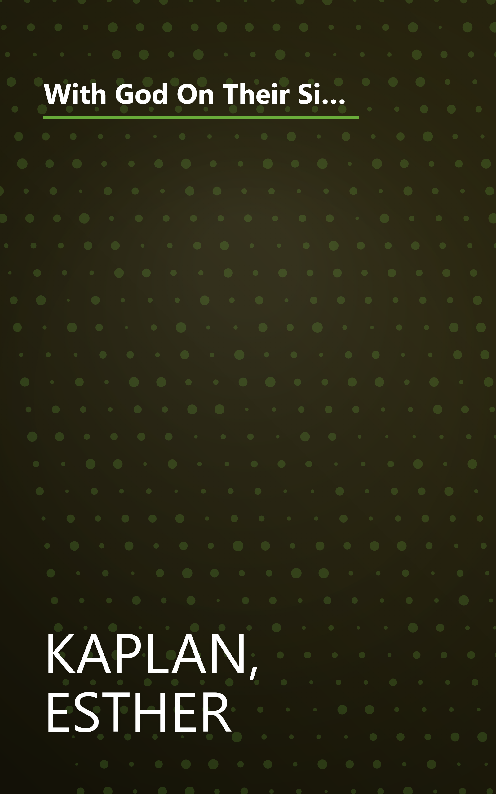 With God On Their Side: How Christian Fundamentalists Trampled Science, Policy, And Democracy In George W. Bush's White House book cover