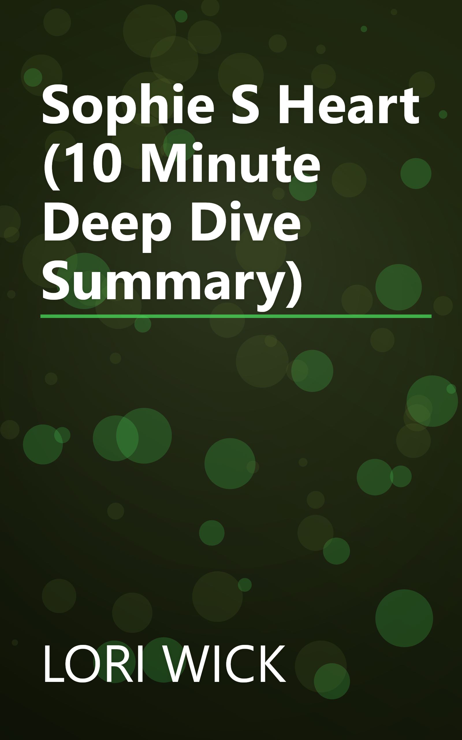 Sophie S Heart (10 Minute   Deep Dive Summary) book cover