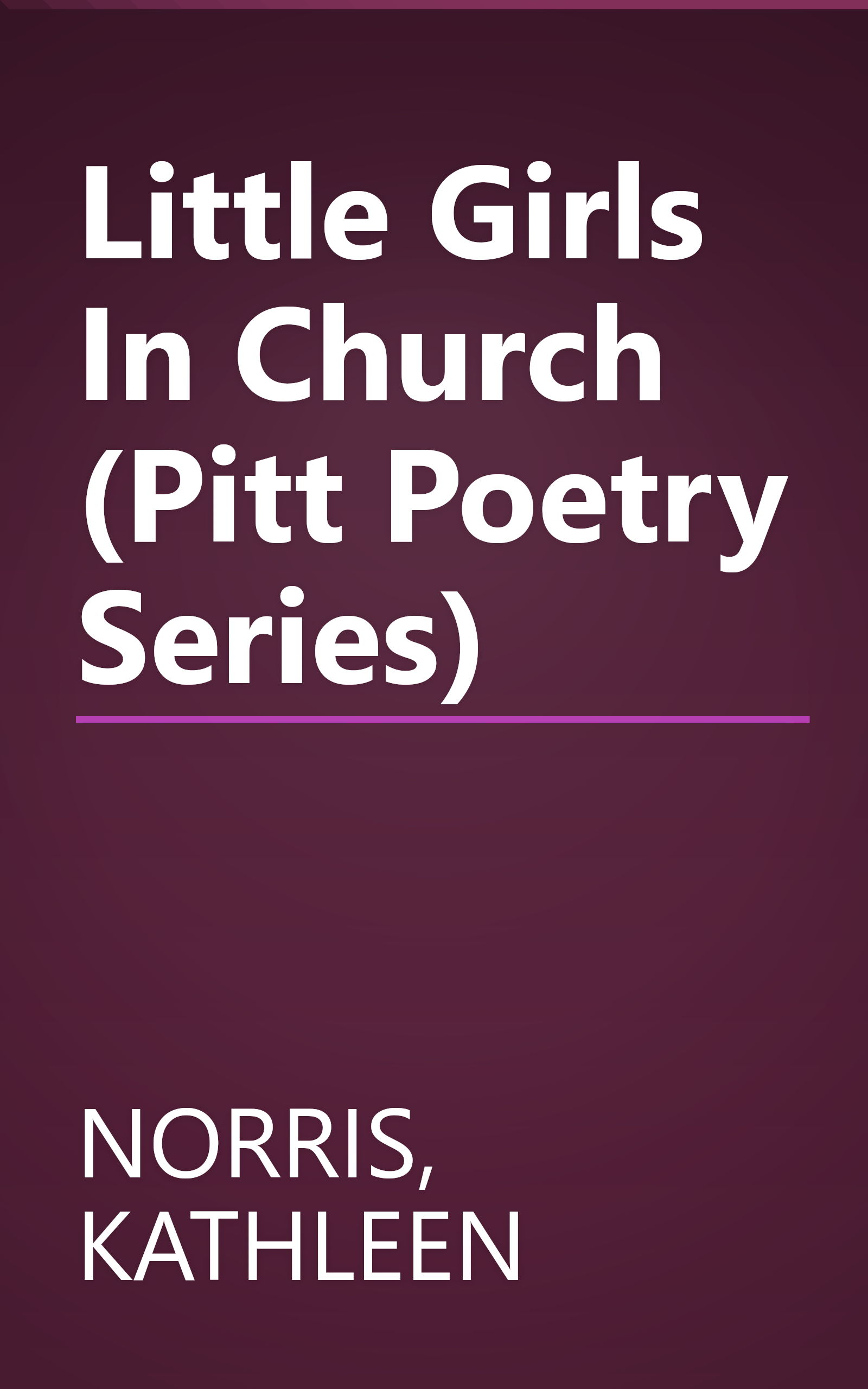 Little Girls In Church (Pitt Poetry Series) book cover