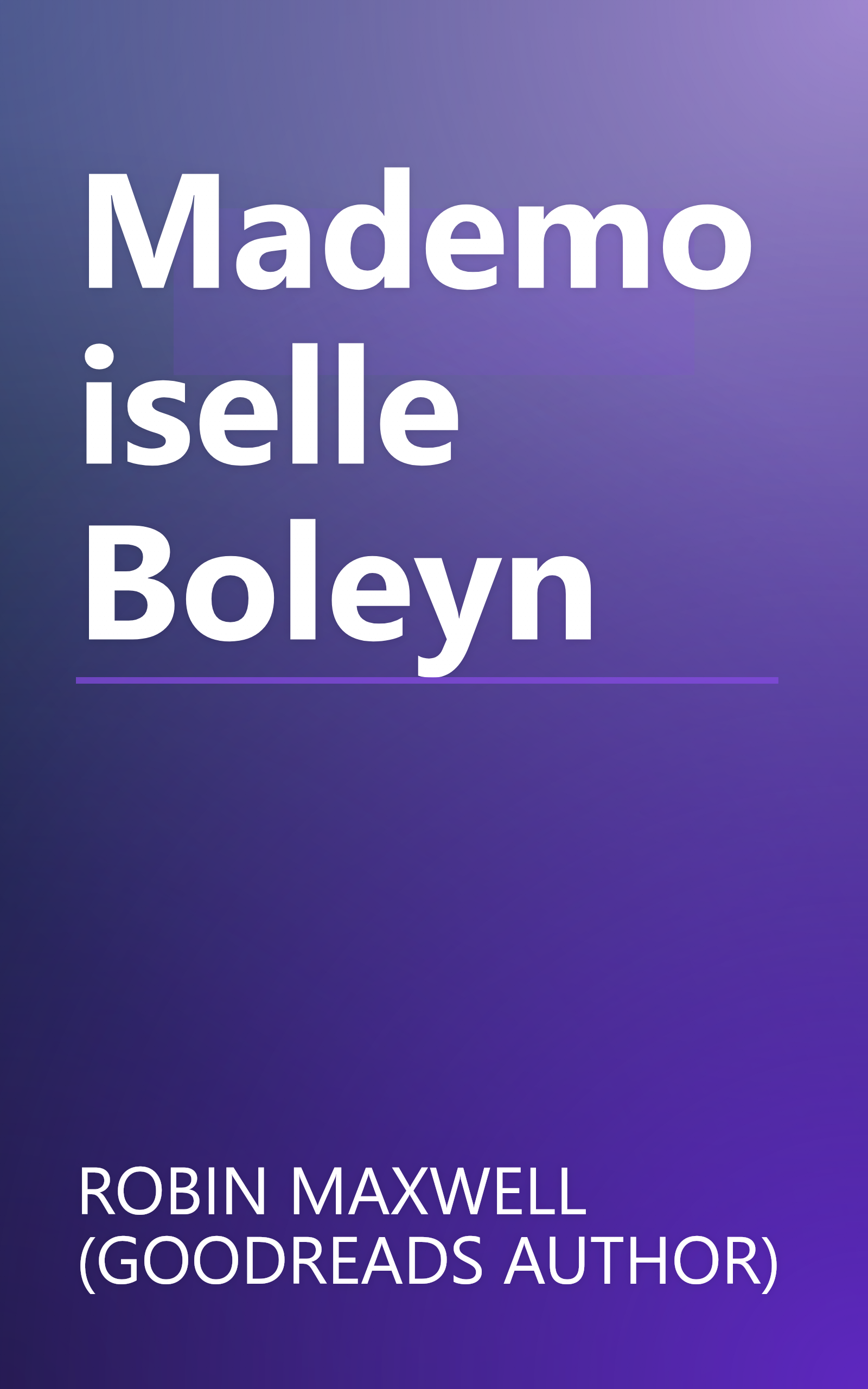 Mademoiselle Boleyn book cover