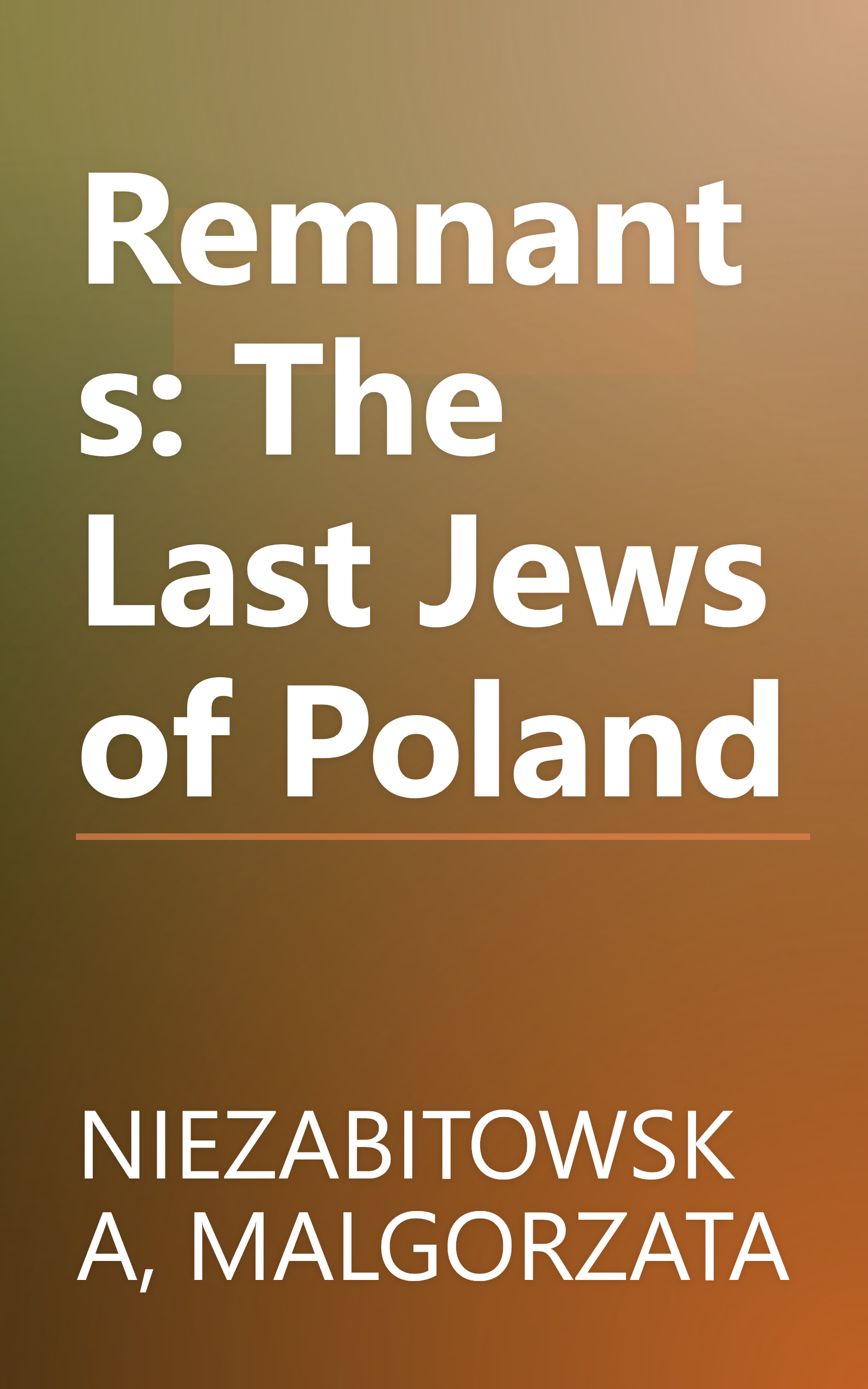 Remnants: The Last Jews of Poland book cover