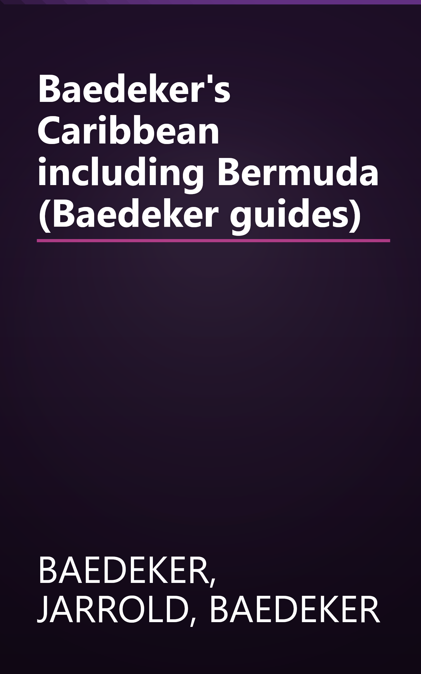 Baedeker's Caribbean including Bermuda (Baedeker guides) book cover