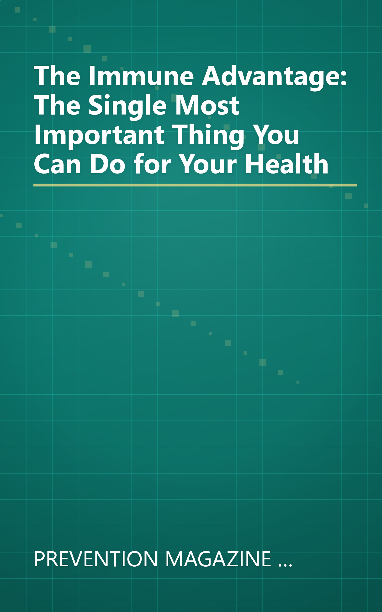The Immune Advantage: The Single Most Important Thing You Can Do for Your Health book cover