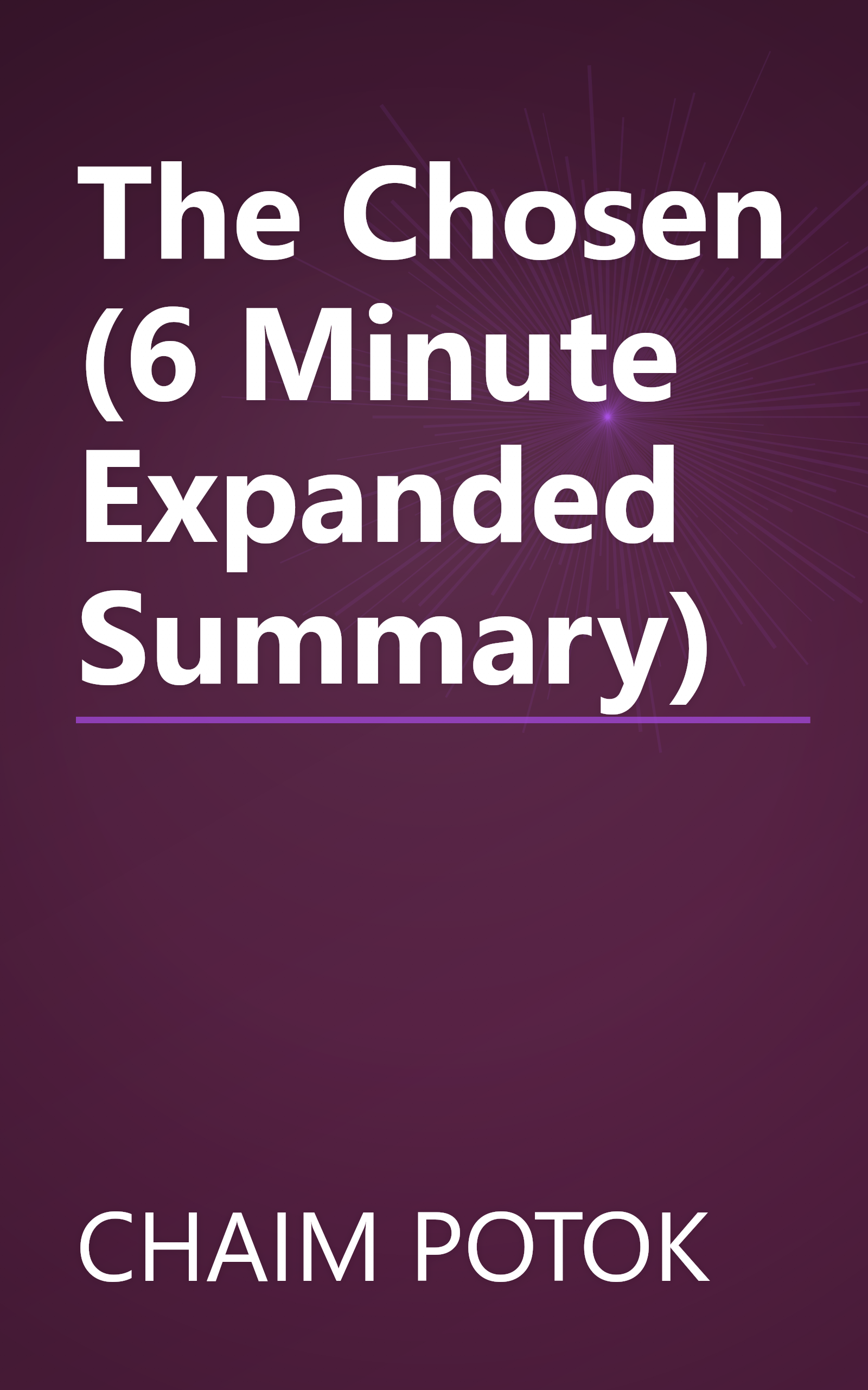 The Chosen (6 Minute   Expanded Summary) book cover