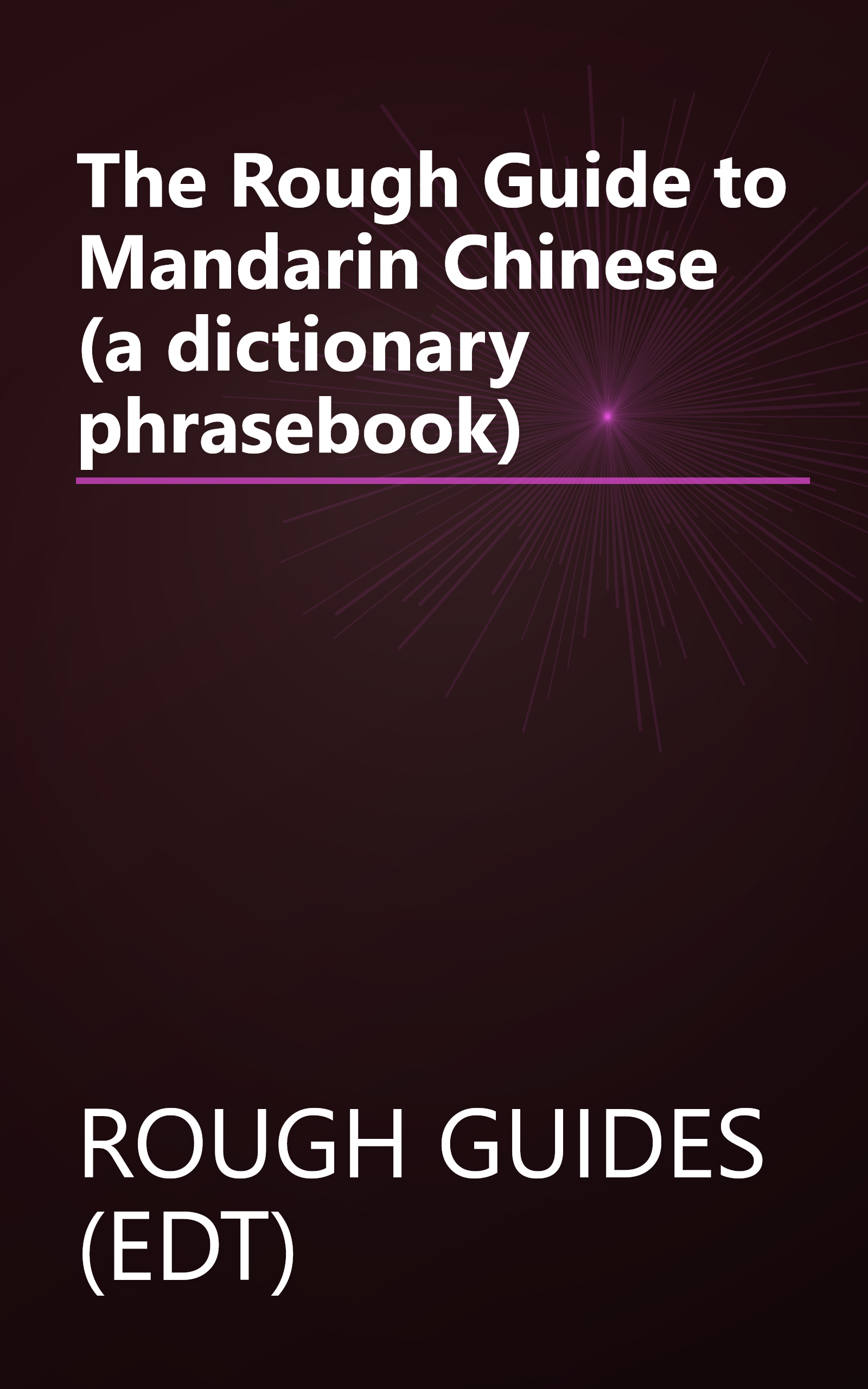 The Rough Guide to Mandarin Chinese (a dictionary phrasebook) book cover